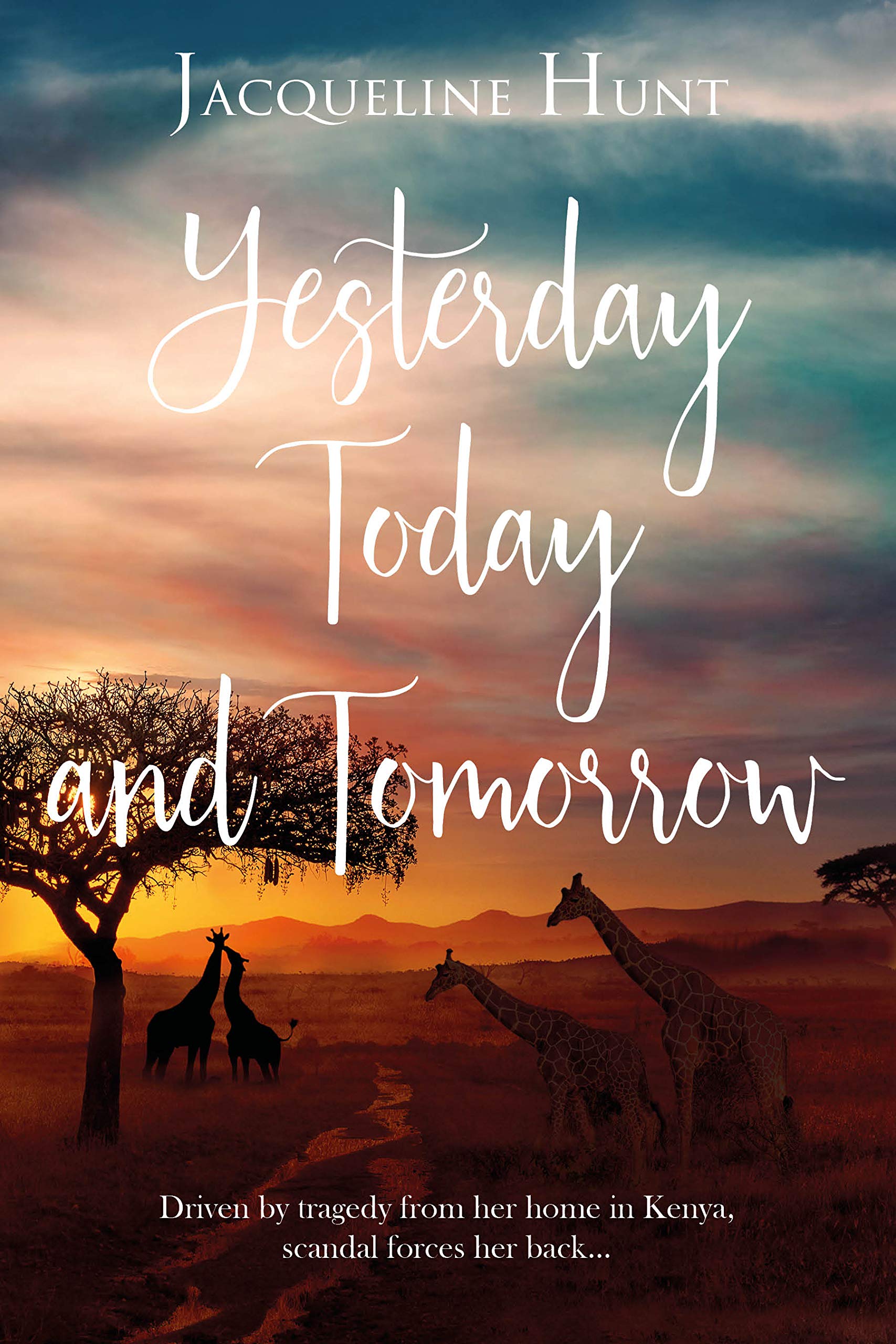 Yesterday Today And Tomorrow by Jacqueline Hunt | Goodreads