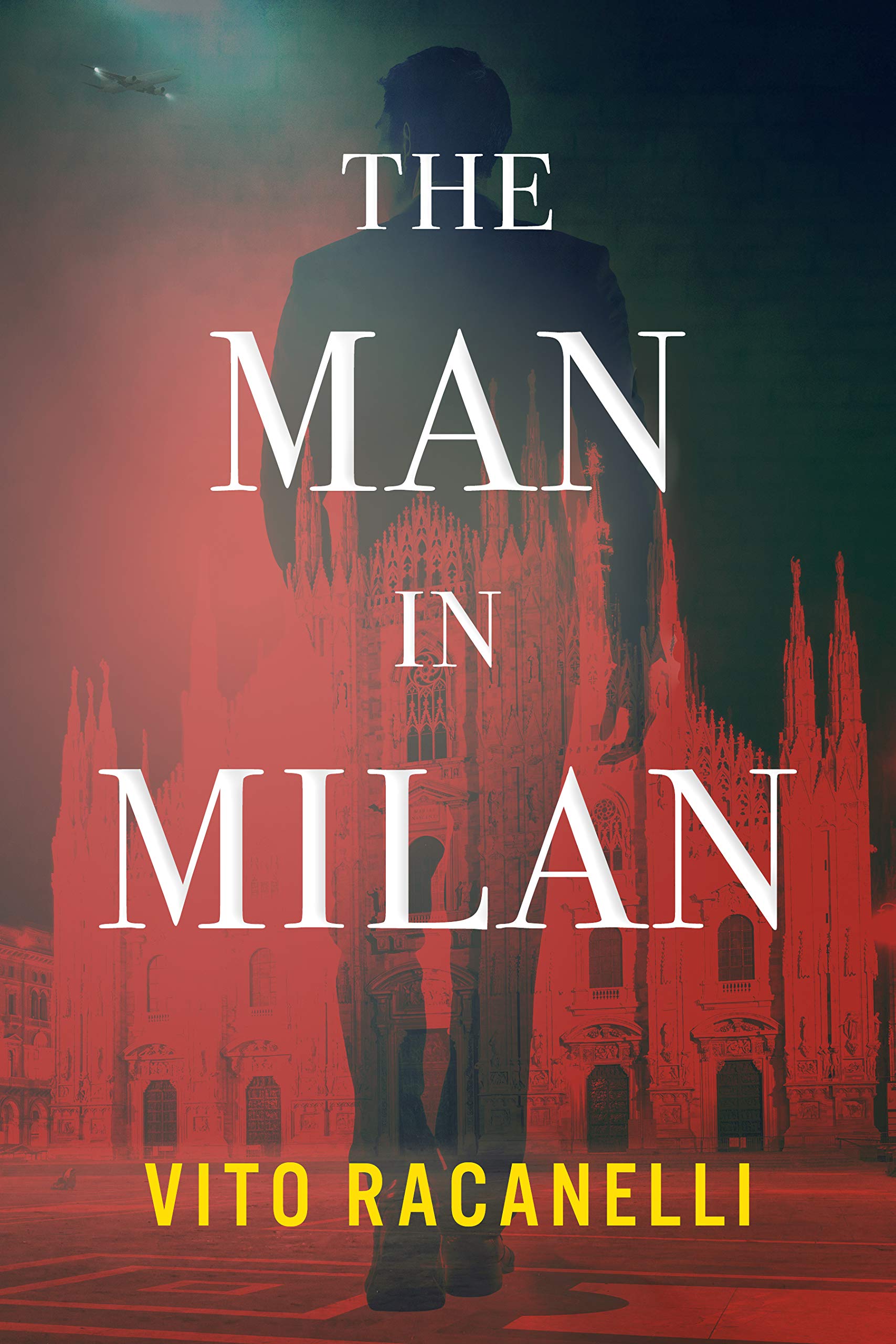 The Man In Milan by Vito Racanelli | Goodreads