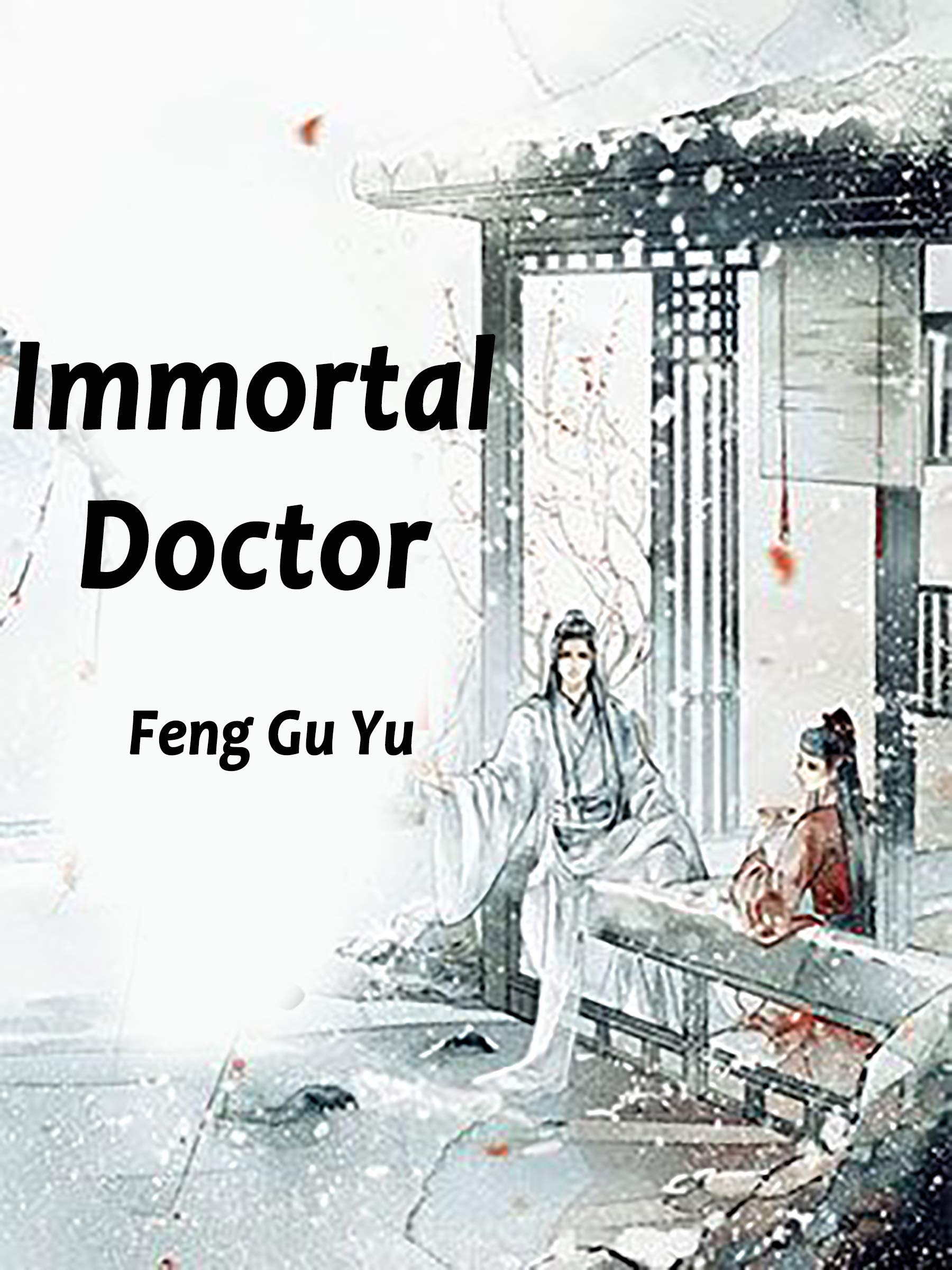 Immortal Doctor: Volume 1 by Feng GuYu | Goodreads