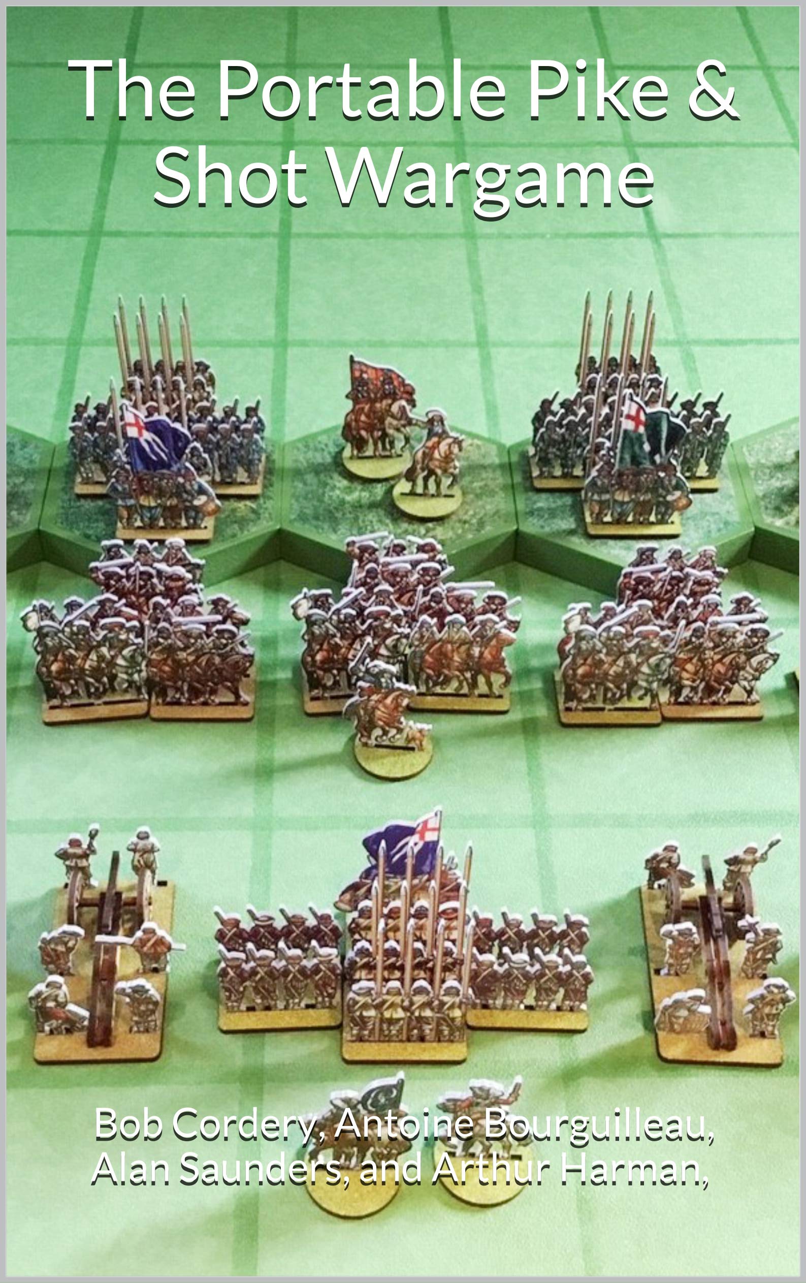 The Portable Pike & Shot Wargame by Bob Cordery | Goodreads