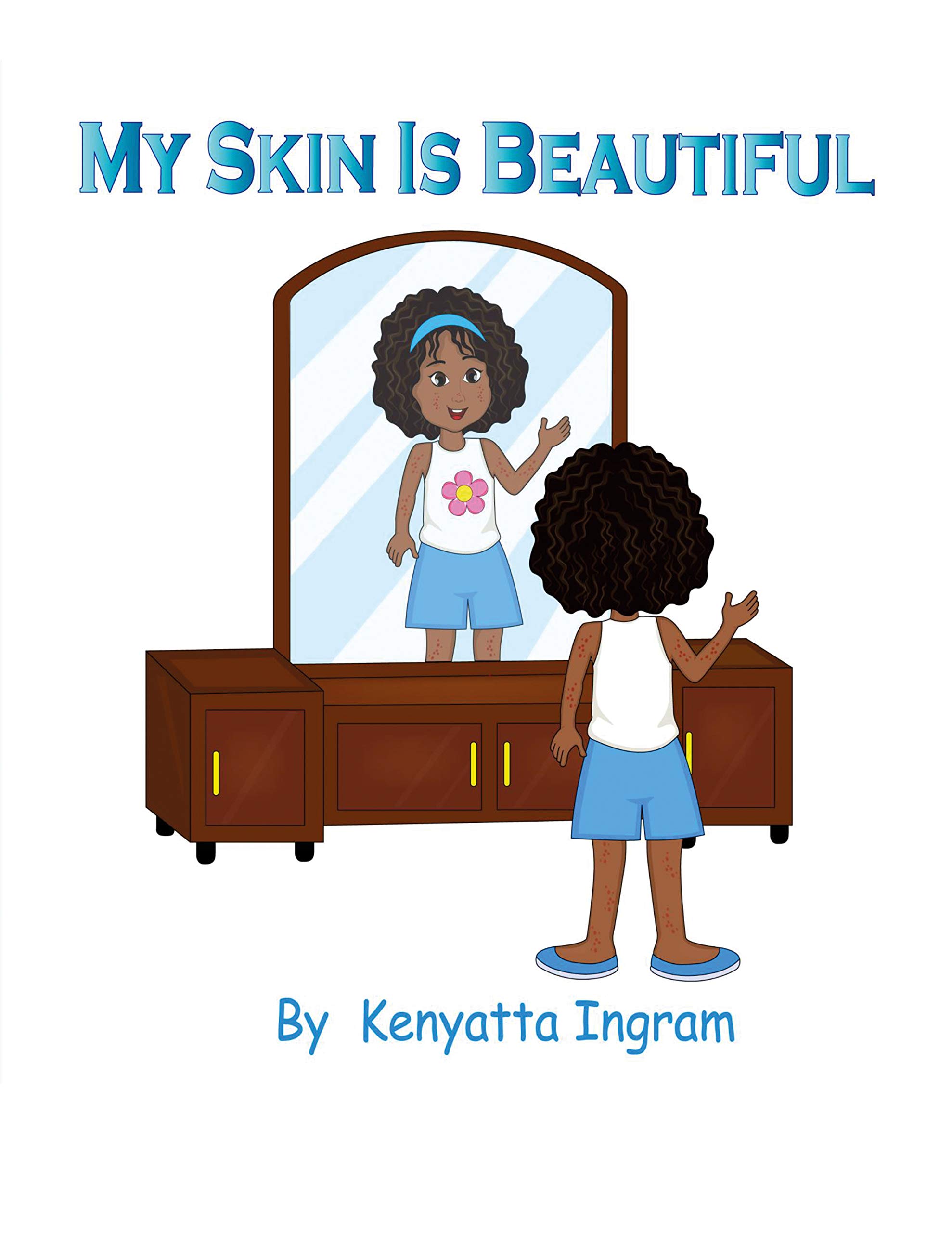 My Skin Is Beautiful by Kenyatta Ingram | Goodreads