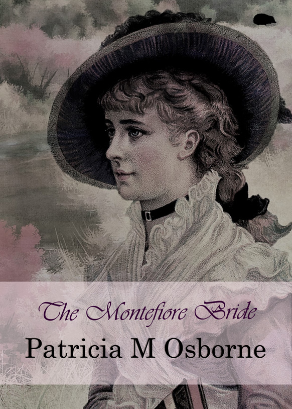 The Montefiore Bride by Patricia M. Osborne | Goodreads
