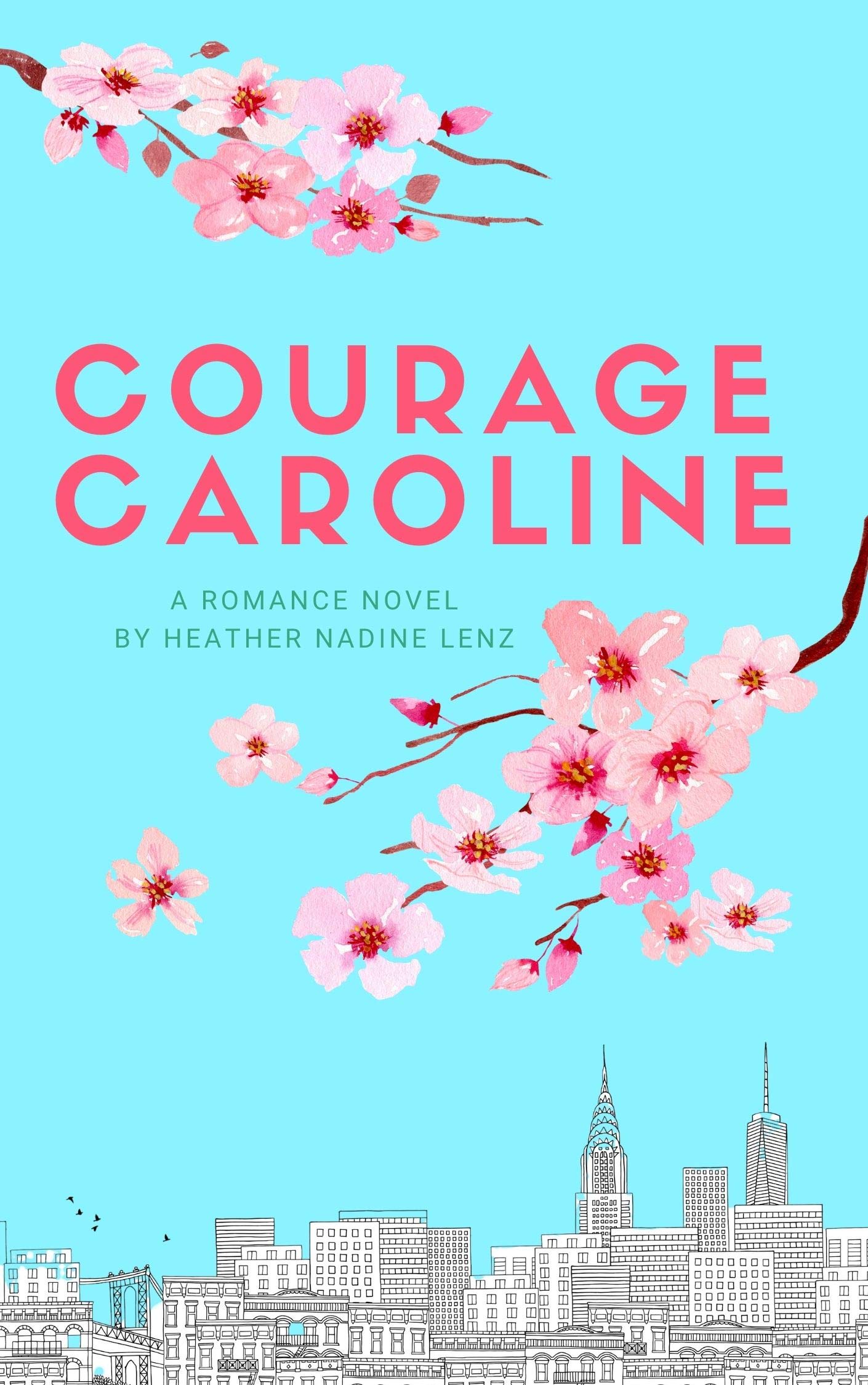 Courage Caroline by Heather Nadine Lenz | Goodreads