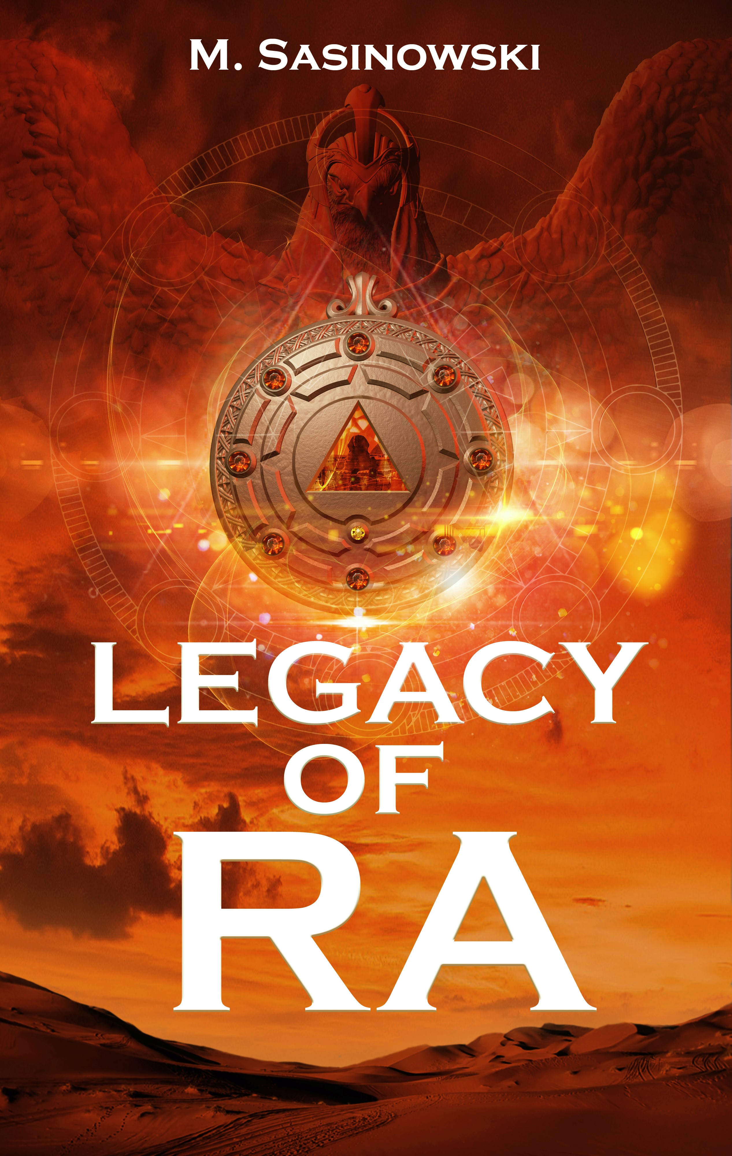 Legacy of Ra (Blood of Ra, #3) by M. Sasinowski | Goodreads