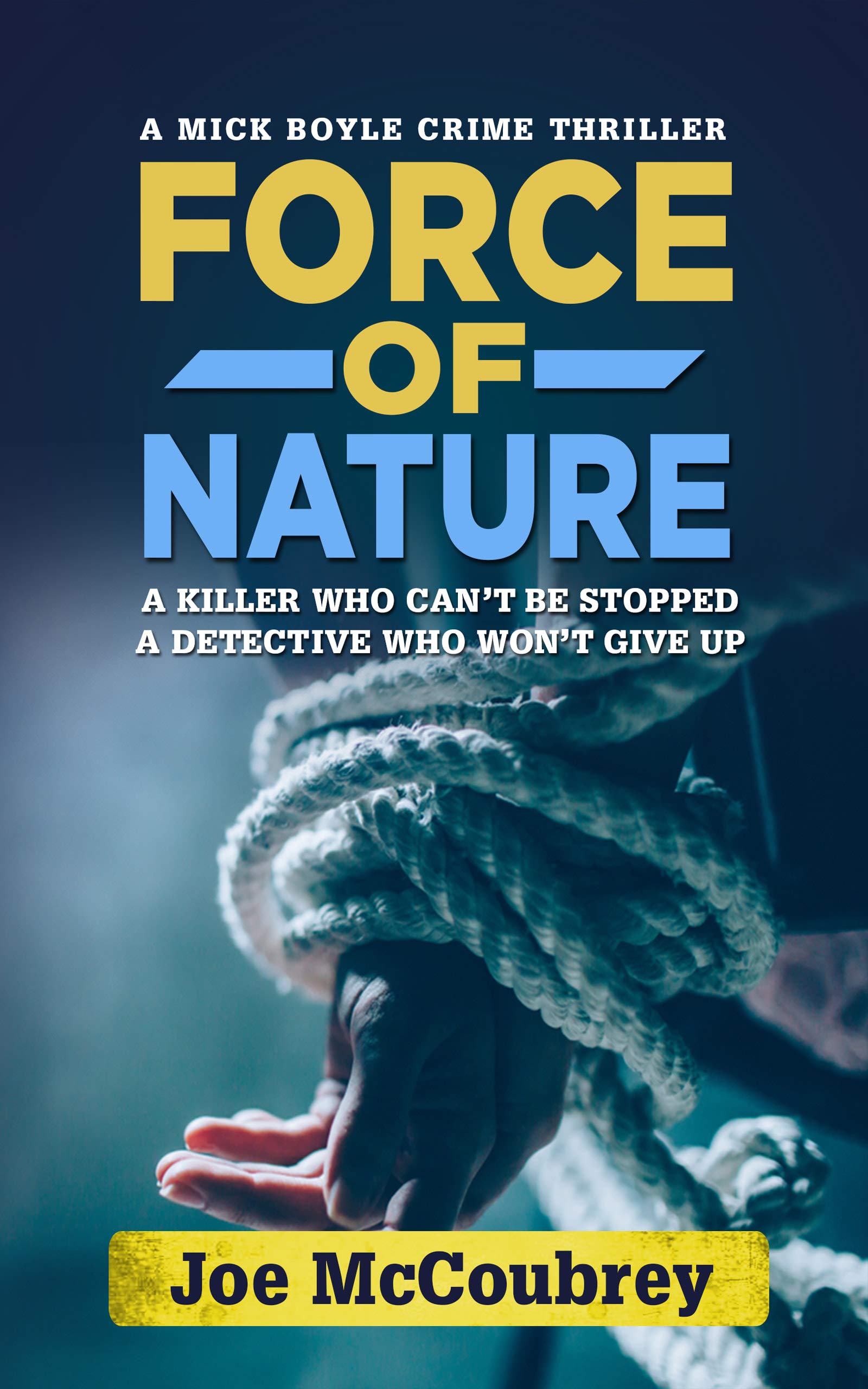 Force of Nature (Mick Boyle Book 2) by Joe McCoubrey | Goodreads