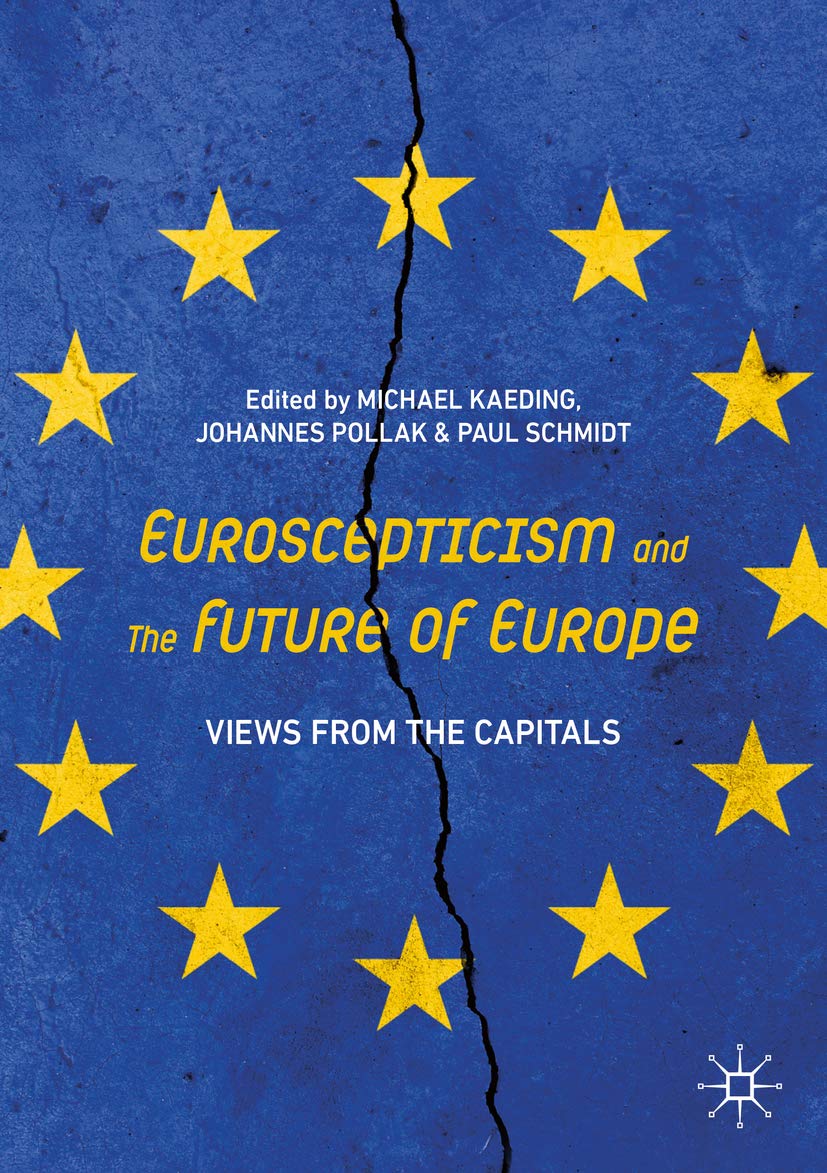 Euroscepticism and the Future of Europe: Views from the Capitals by ...