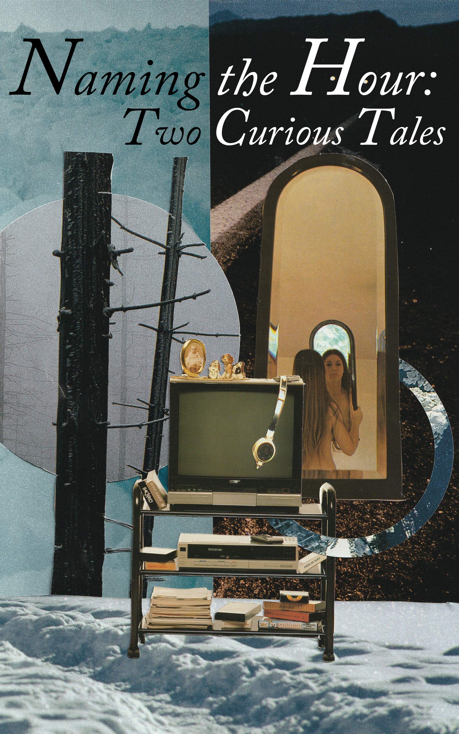 Naming the Hour: Two Curious Tales by Jenn Ashworth | Goodreads
