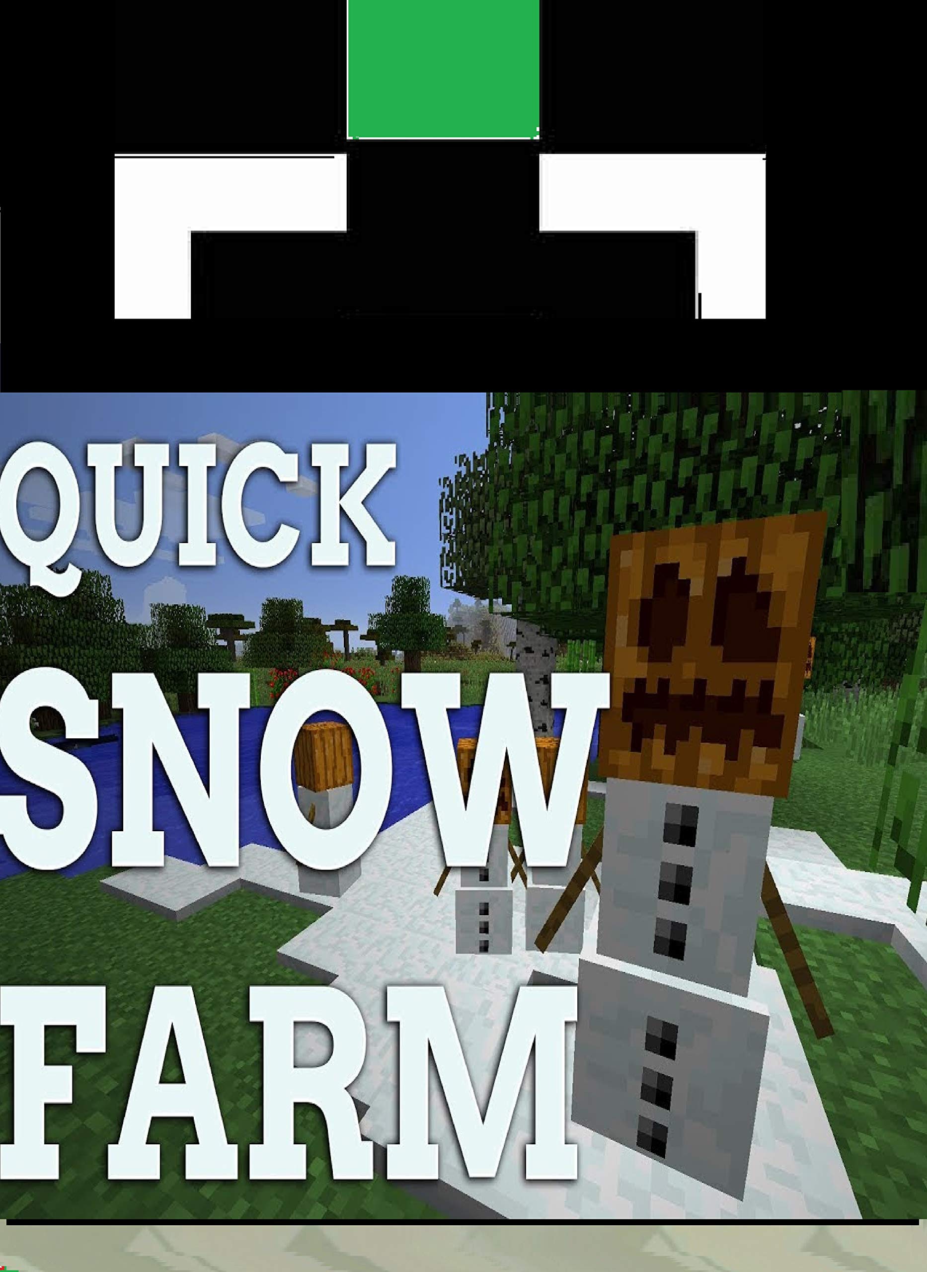 Minecraft- How to make a Snow Farm: (UNOFFICIAL Screen Guide Handbook ...