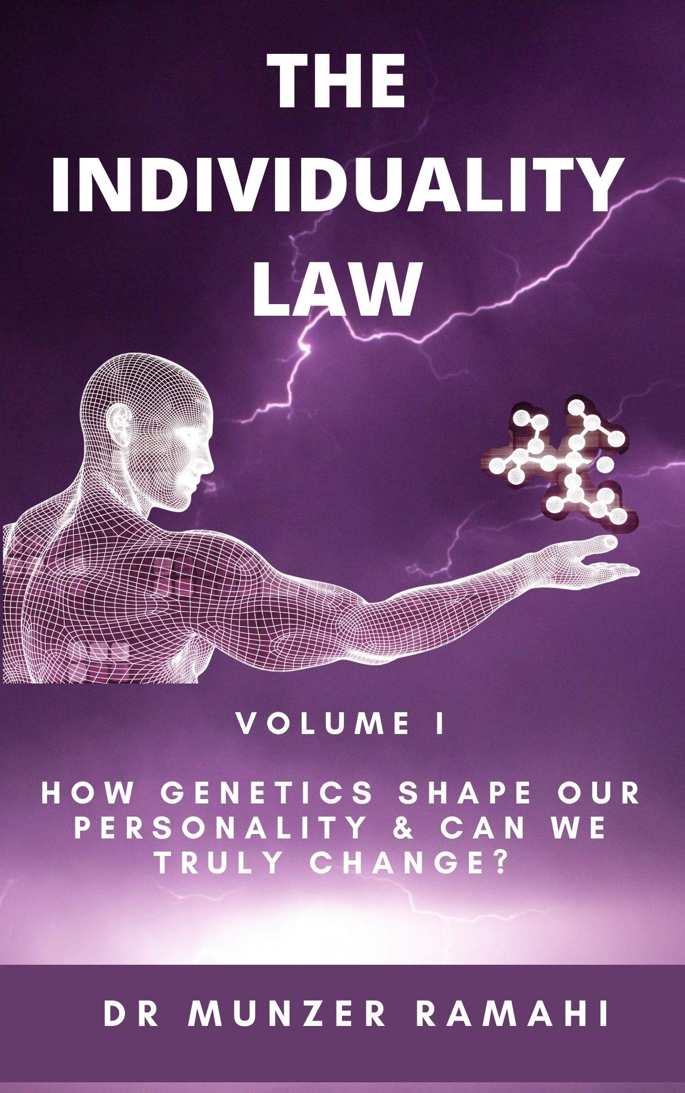 The Individuality Law: How Genetics Shape Our Personality & Can We ...