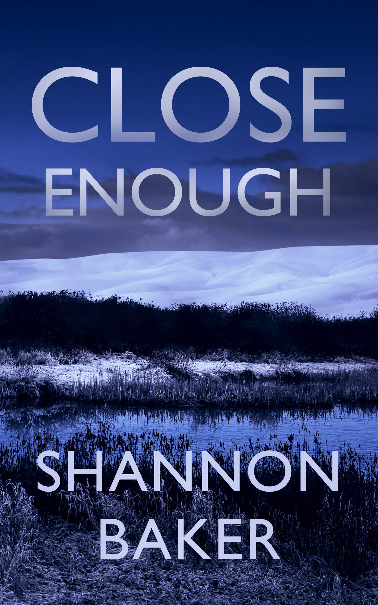 Close Enough: A Kate Fox Novella by Shannon Baker | Goodreads