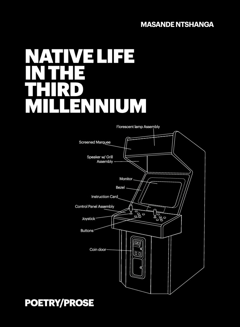 Native Life in the Third Millennium by Masande Ntshanga | Goodreads