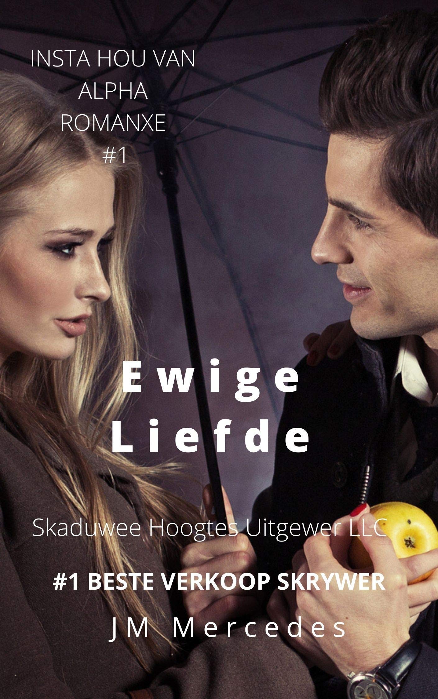 Ewige Liefde (Jong Liefde Book 1) by Jm Mercedes | Goodreads