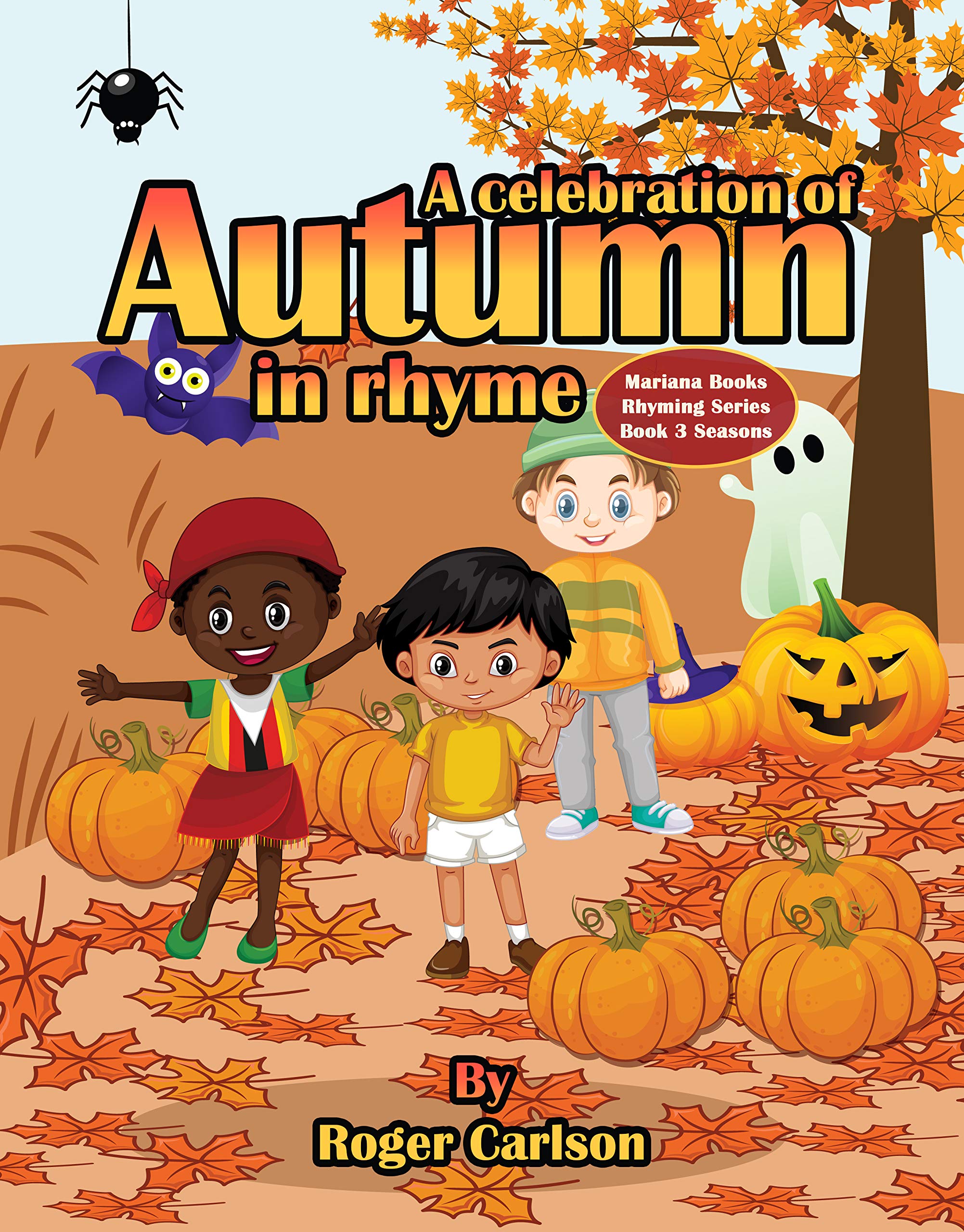 A Celebration of Autumn in Rhyme by Roger Carlson | Goodreads