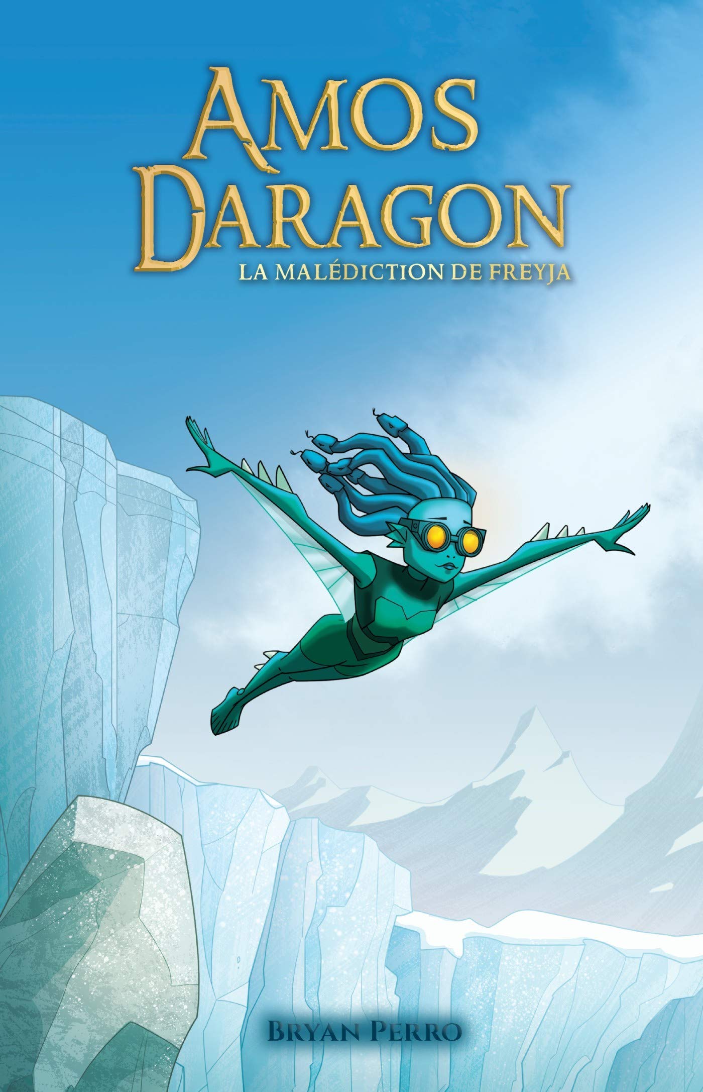 La malédiction de Freyja (Amos Daragon t. 4) by Bryan Perro | Goodreads