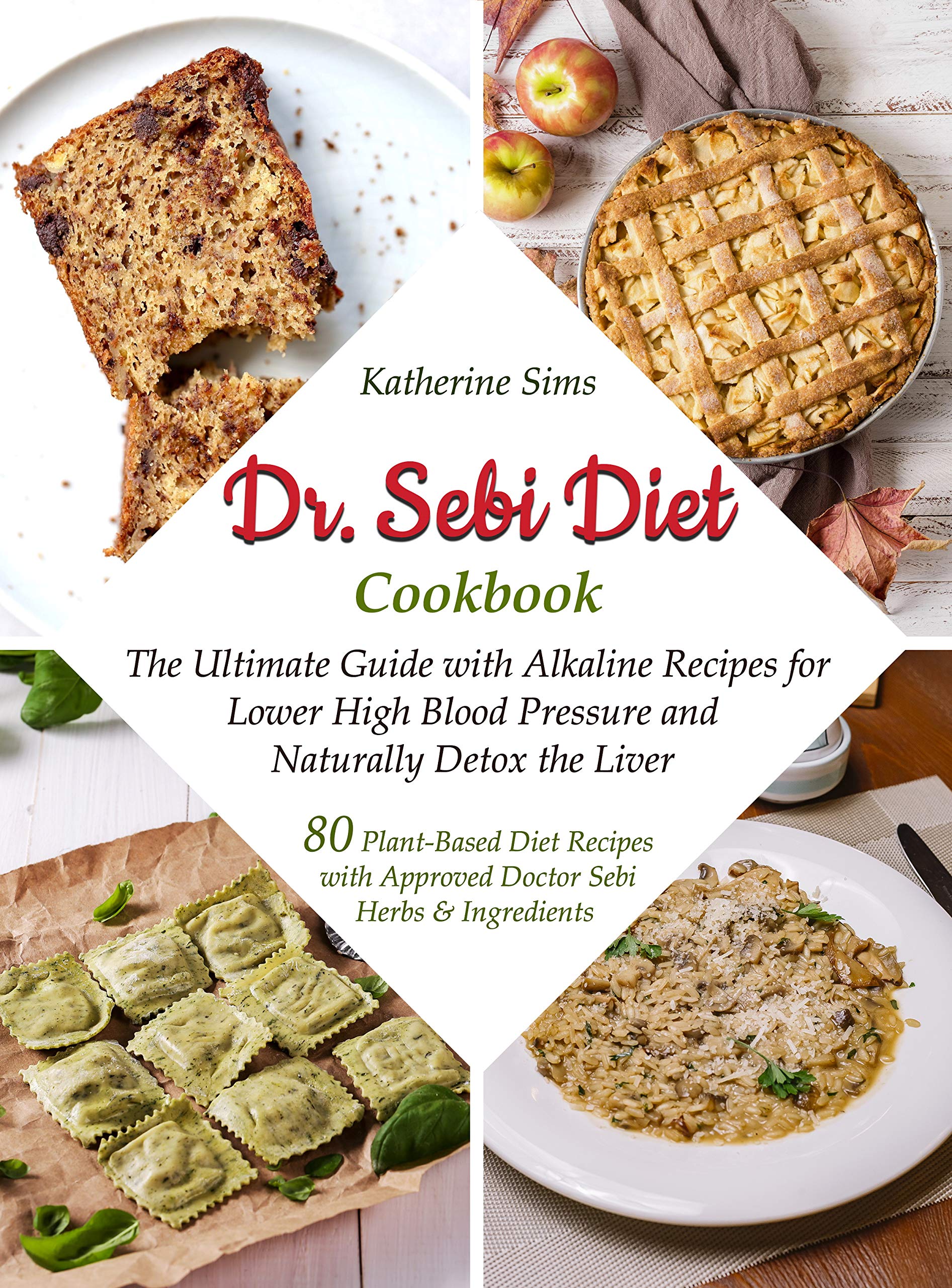 Dr. Sebi Diet Cookbook: The Ultimate Guide with Alkaline Recipes for ...