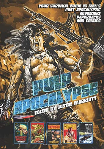 Pulp Apocalypse by Justin Marriott | Goodreads