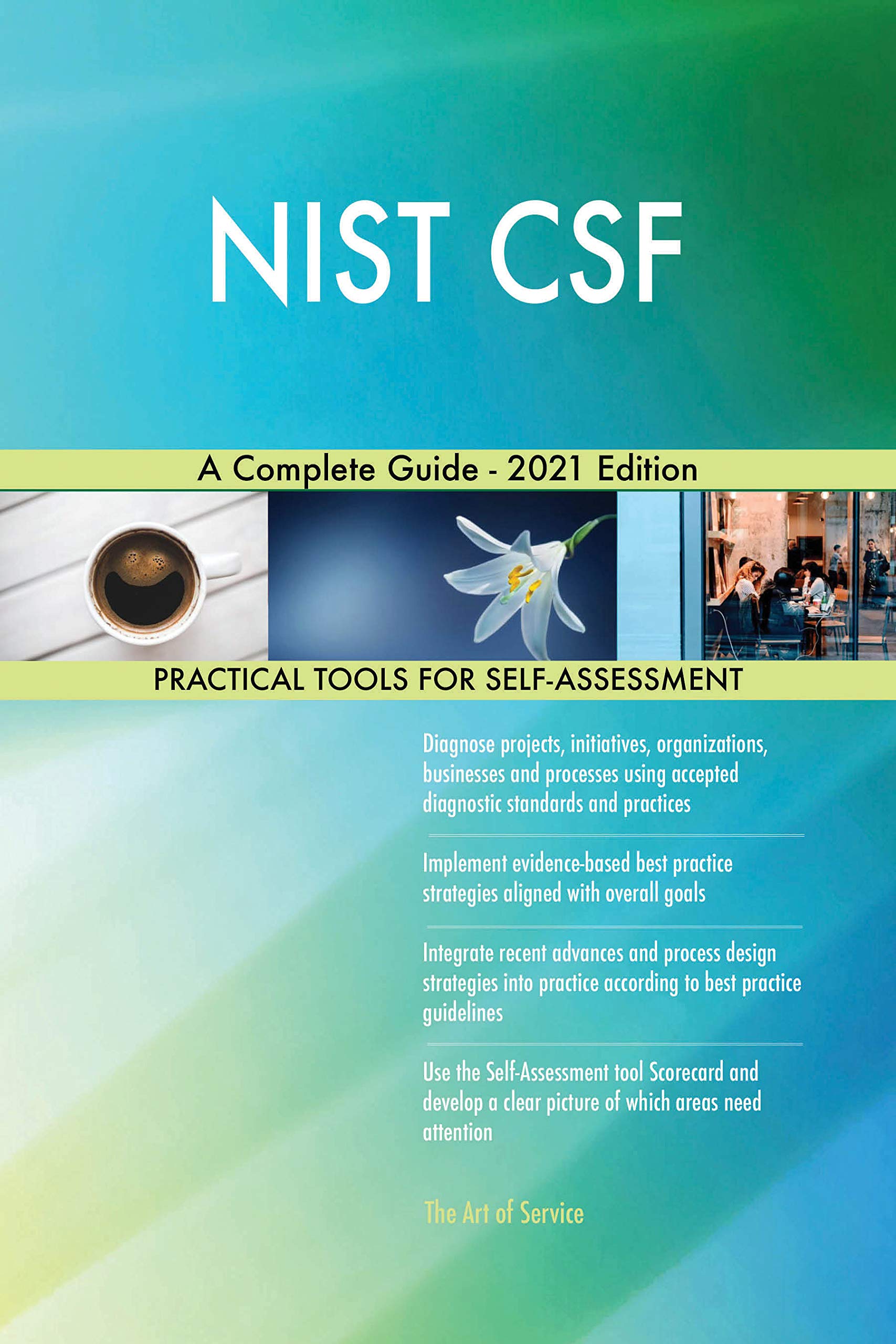 NIST CSF A Complete Guide - 2021 Edition by Gerardus Blokdyk | Goodreads