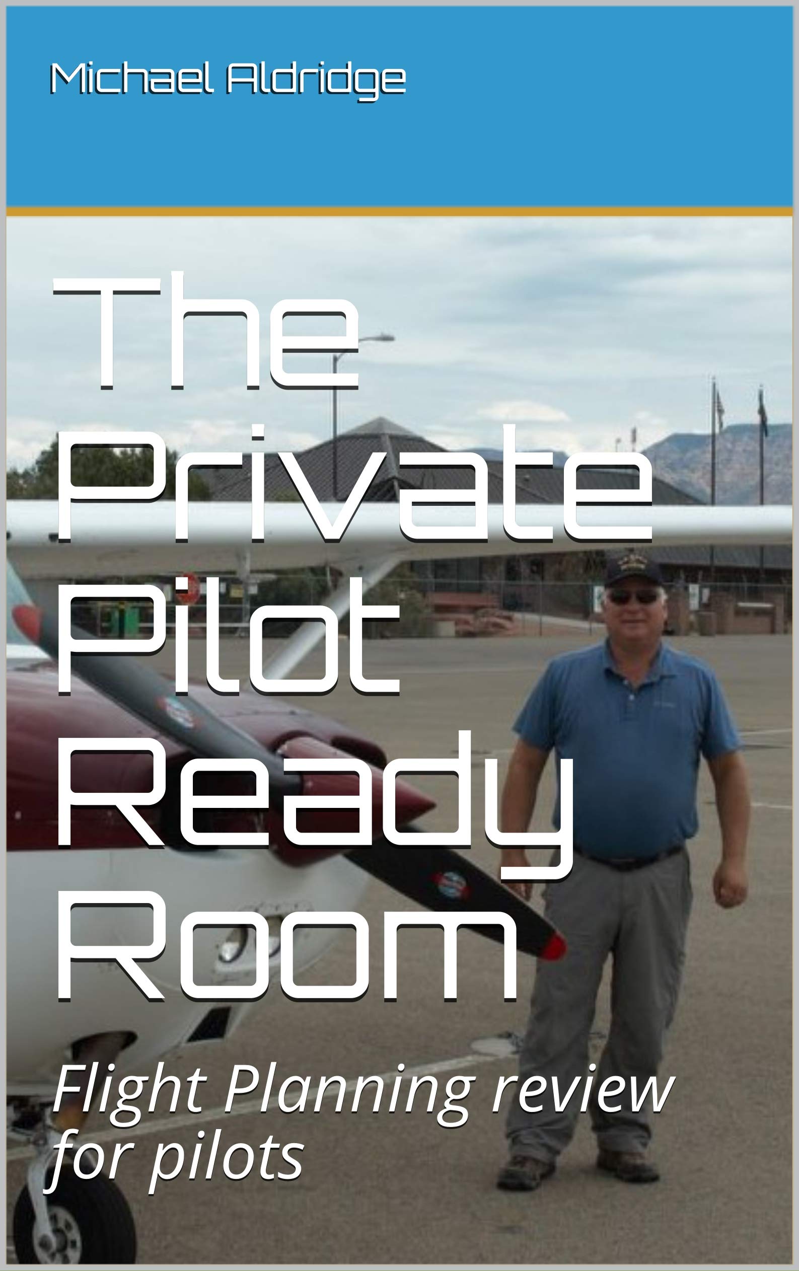 The Private Pilot Ready Room: Flight Planning review for pilots by ...