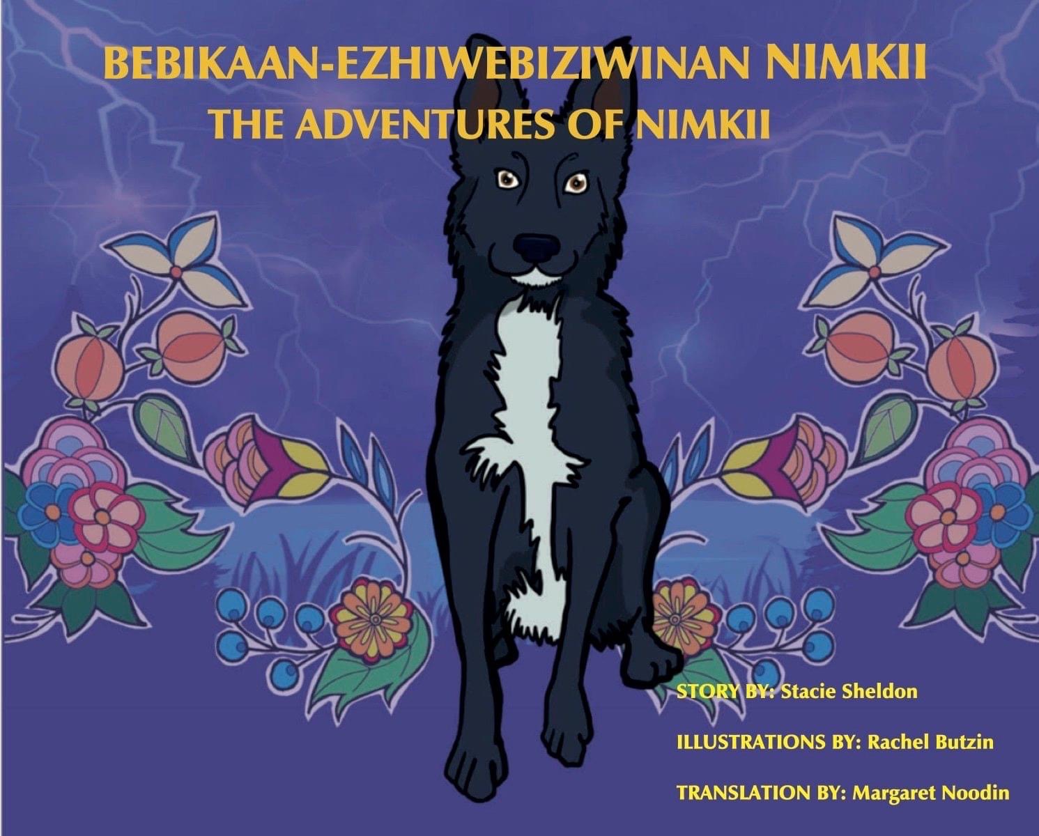 Bebikaan-Ezhiwebiziwinan Nimkii: The Adventures of Nimkii by Stacie ...
