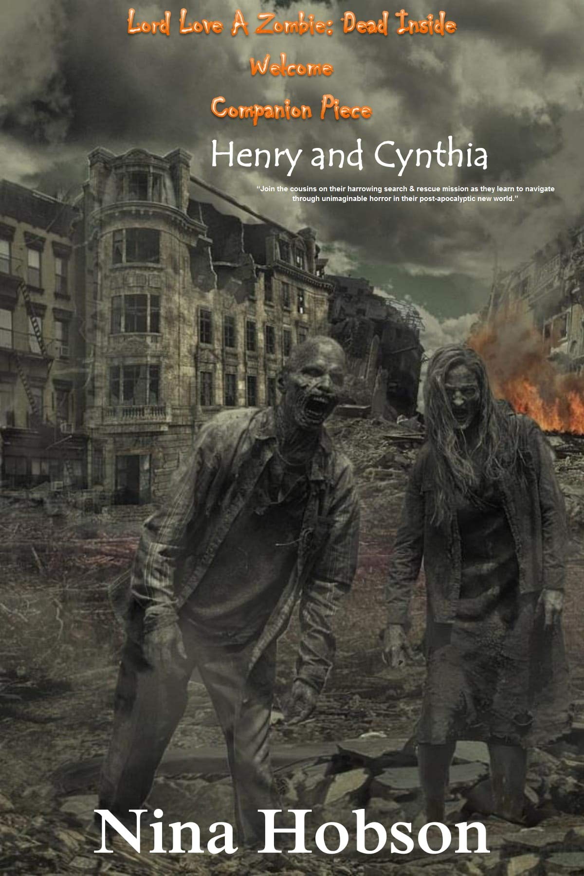 Lord Love a Zombie: Dead Inside: Welcome - Henry and Cynthia by Nina ...