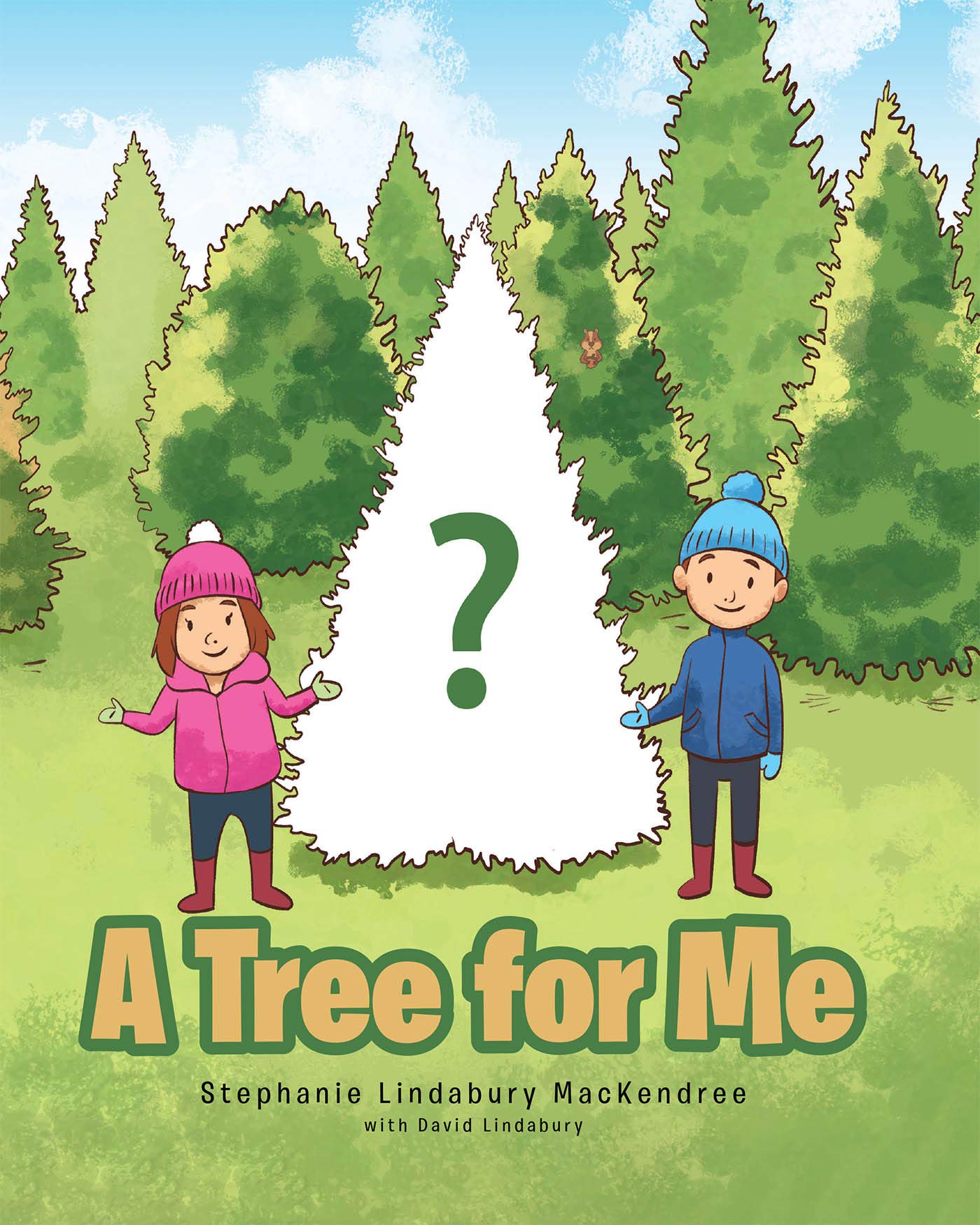 A Tree for Me by Stephanie Lindabury MacKendree | Goodreads
