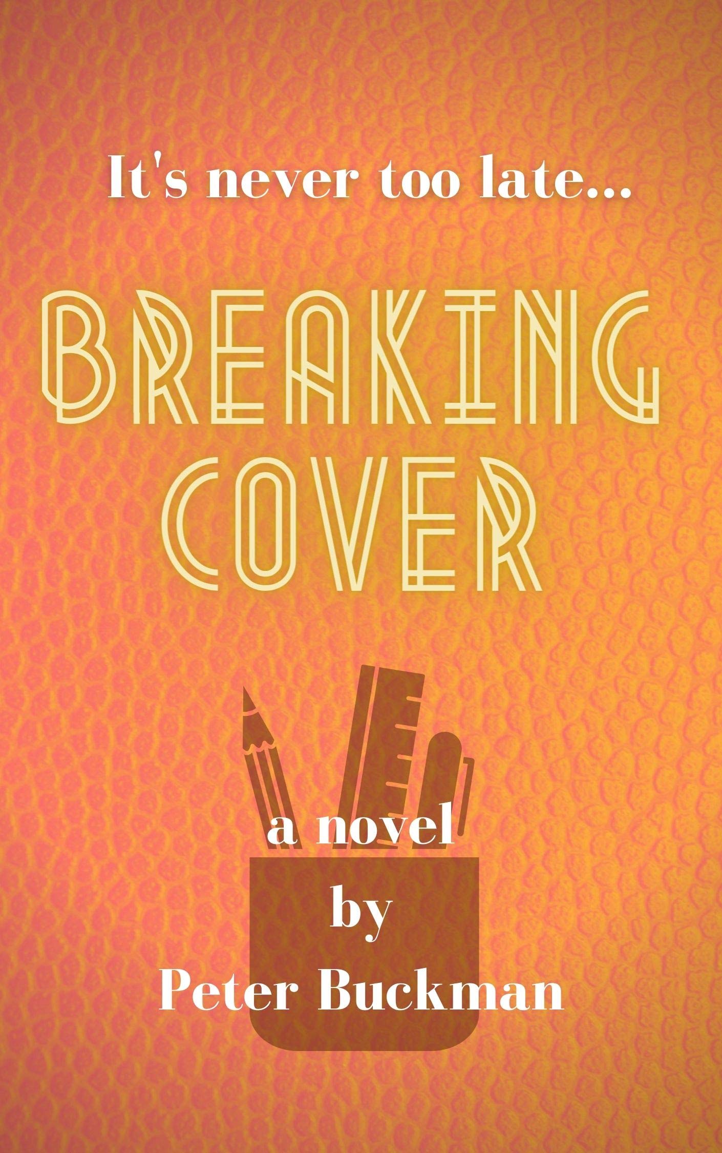 Breaking Cover by Peter Buckman | Goodreads