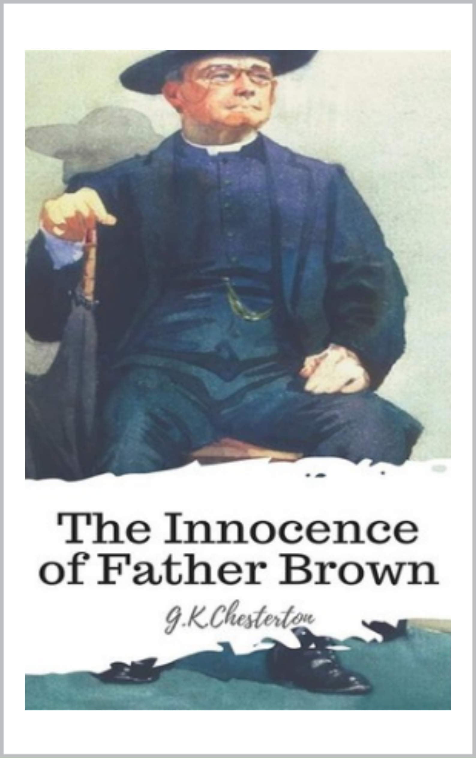 The Innocence of Father Brown by G.K. Chesterton | Goodreads
