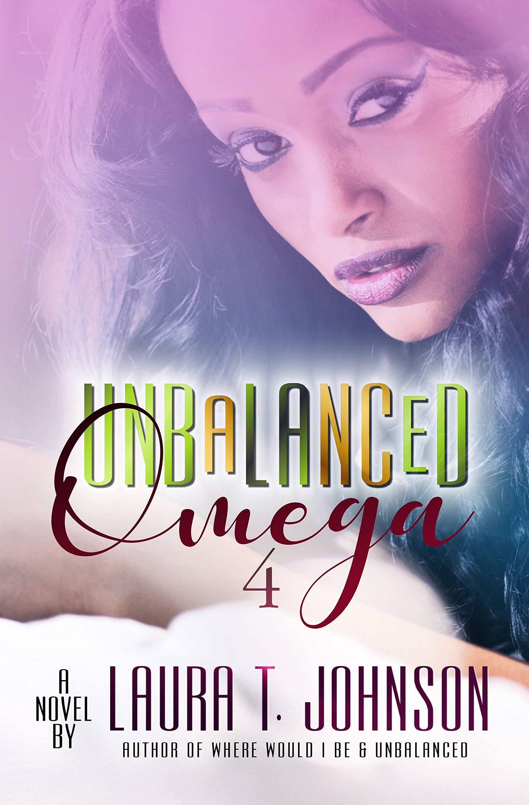 Unbalanced 4: Omega by Laura T. Johnson | Goodreads