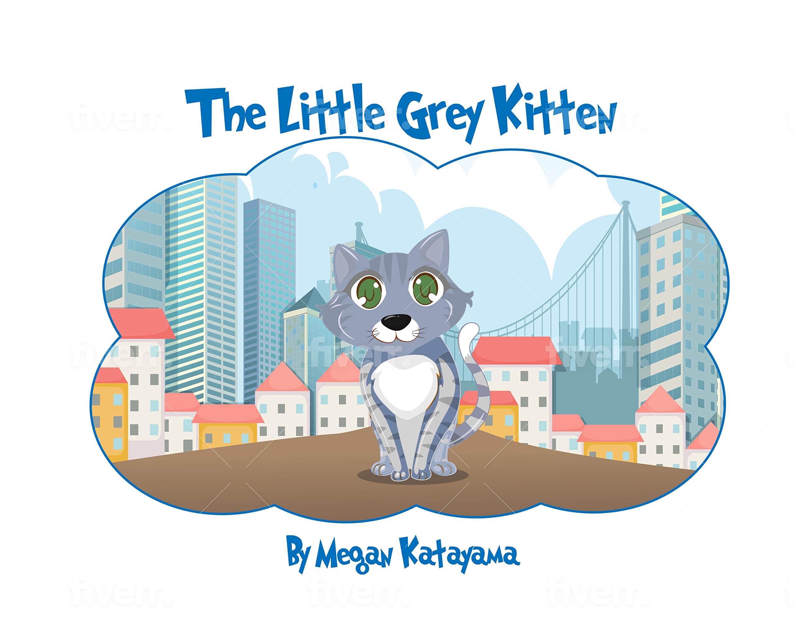 The Little Grey Kitten by Megan Katayama | Goodreads
