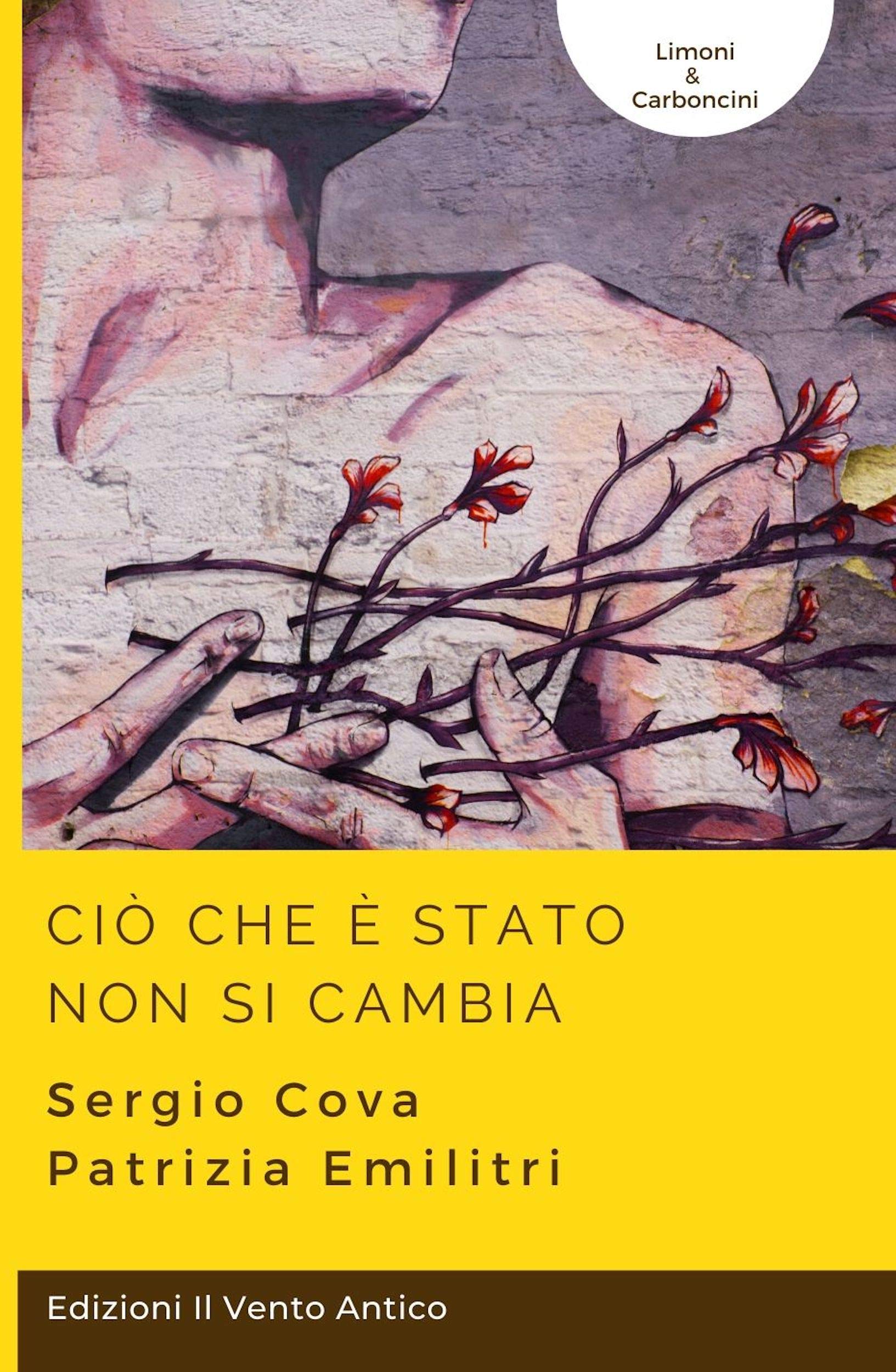 Ciò che è stato non si cambia (Limoni & Carboncini) by Sergio Cova | Goodreads