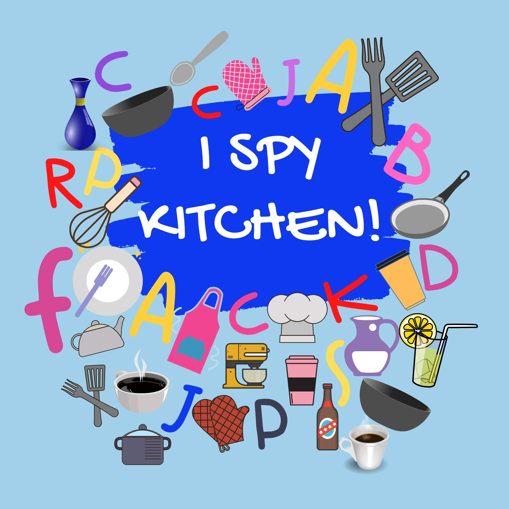 I SPY KITCHEN!: A Fun Guessing Game for Kids 2-5 years old. by Mother ...