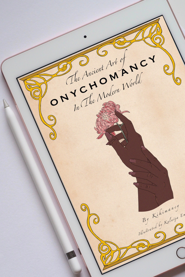 The Ancient Art of Onychomancy In the Modern World: Comprehensive Guide to Nail & Manicure ...