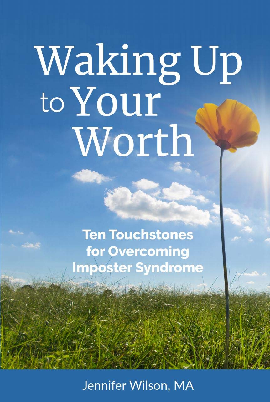 Waking Up to Your Worth: Ten Touchstones for Overcoming Imposter ...