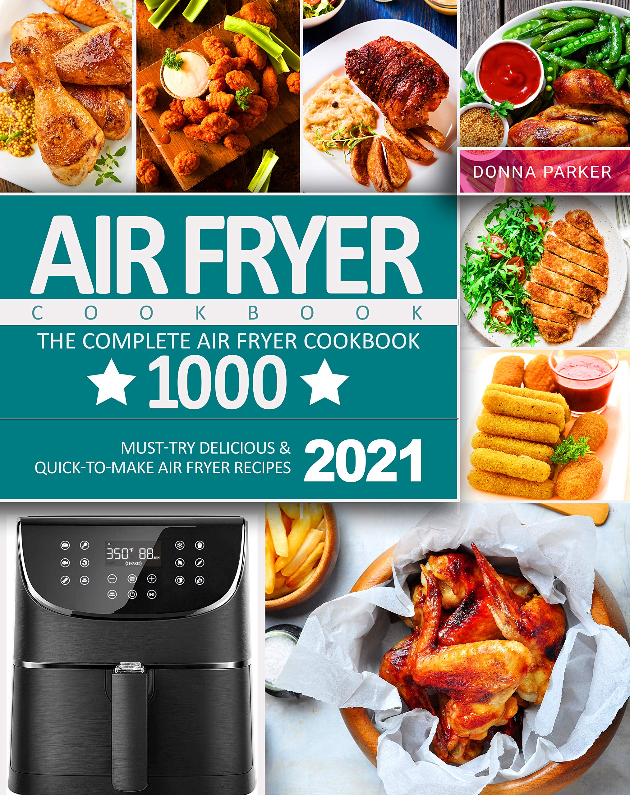 Air Fryer Cookbook: The Complete Air Fryer Cookbook 1000 | Must-Try ...