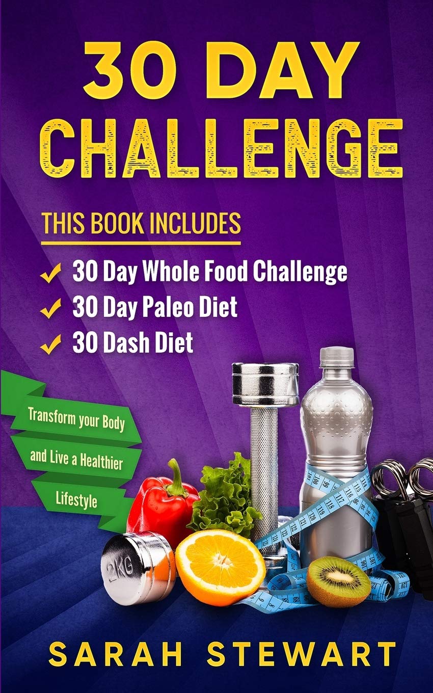 30 Day Challenge 30 Day Whole Food Challenge 30 Day Paleo Challenge