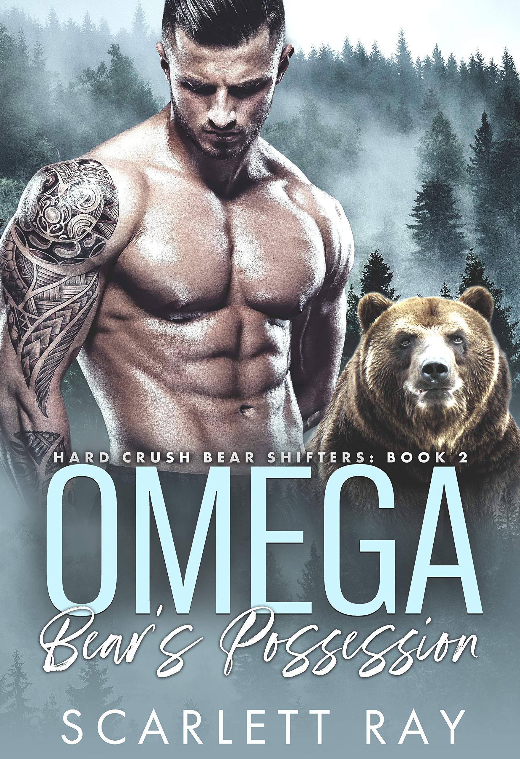 Omega Bear's Possession: Hard Crush Bear Shifters: Book 2 by Scarlett Ray | Goodreads