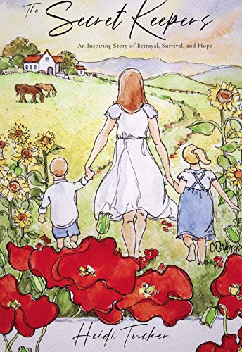 Secret Keepers: An Inspiring Story of Betrayal, Survival, and Hope by ...