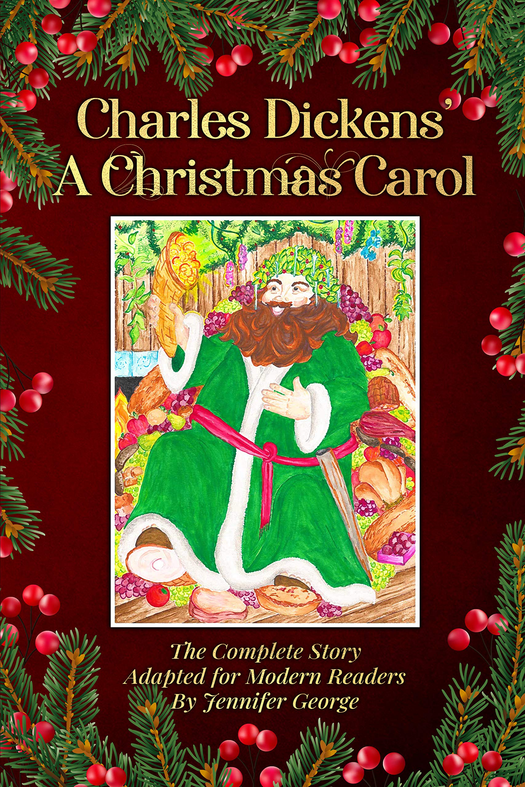 Charles Dickens' A Christmas Carol: The Complete Story Adapted for ...