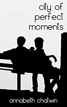 City of Perfect Moments (Finding Fairy Tales #1) by Annabeth Chatwin ...