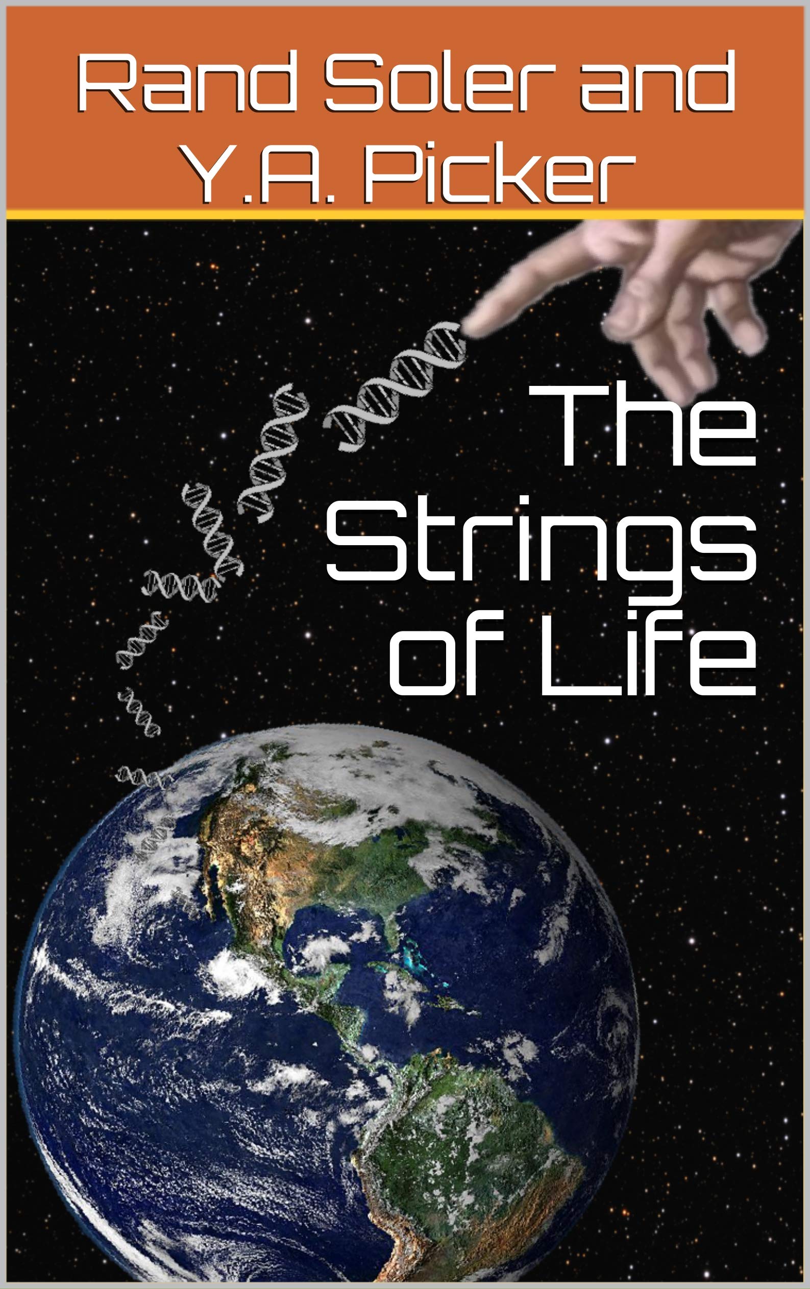 The Strings of Life (The Origins Dilogy Book 1) by Rand Soler | Goodreads