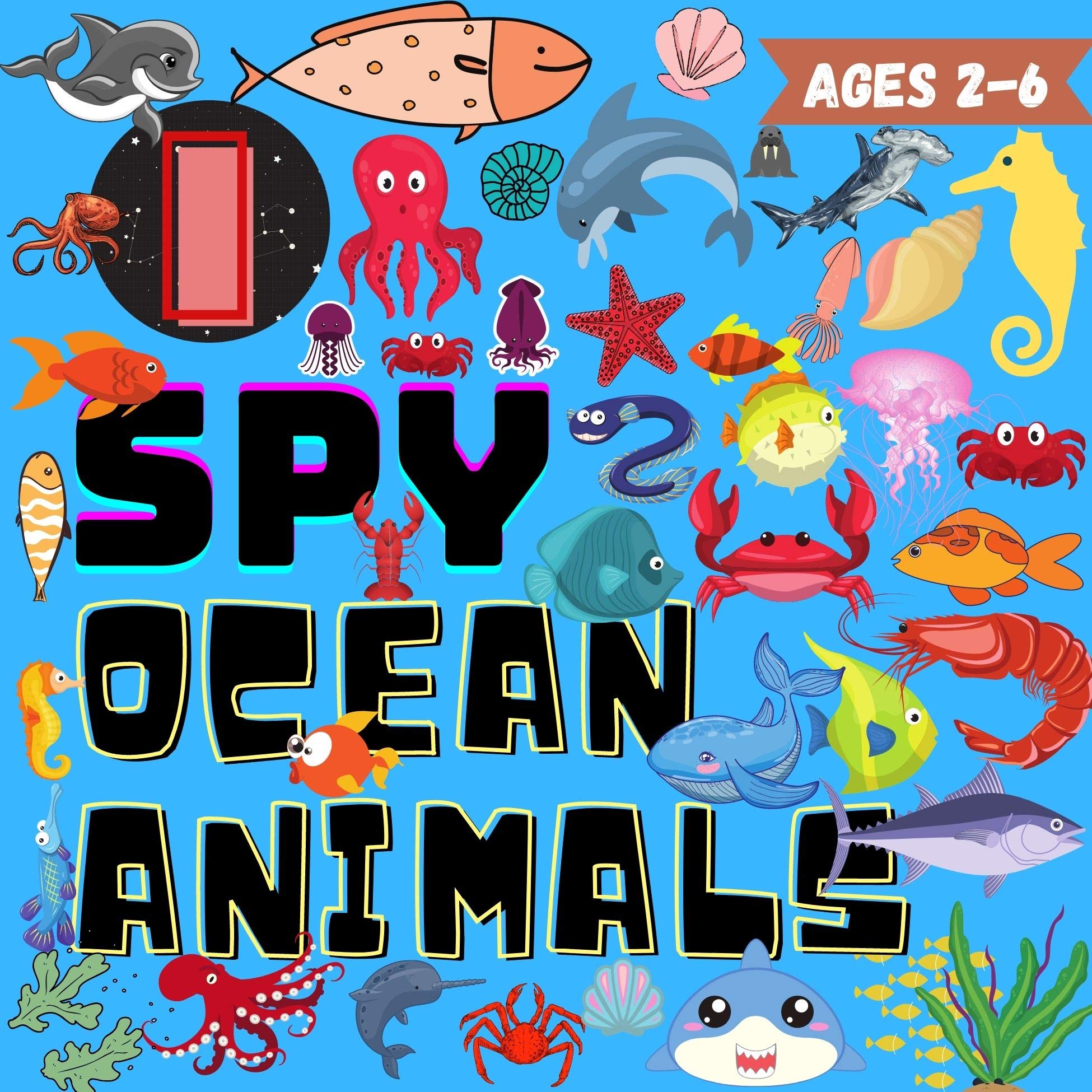 I SPY OCEAN ANIMALS: A Fun Guessing Game For Children Ages 2-6 Years ...