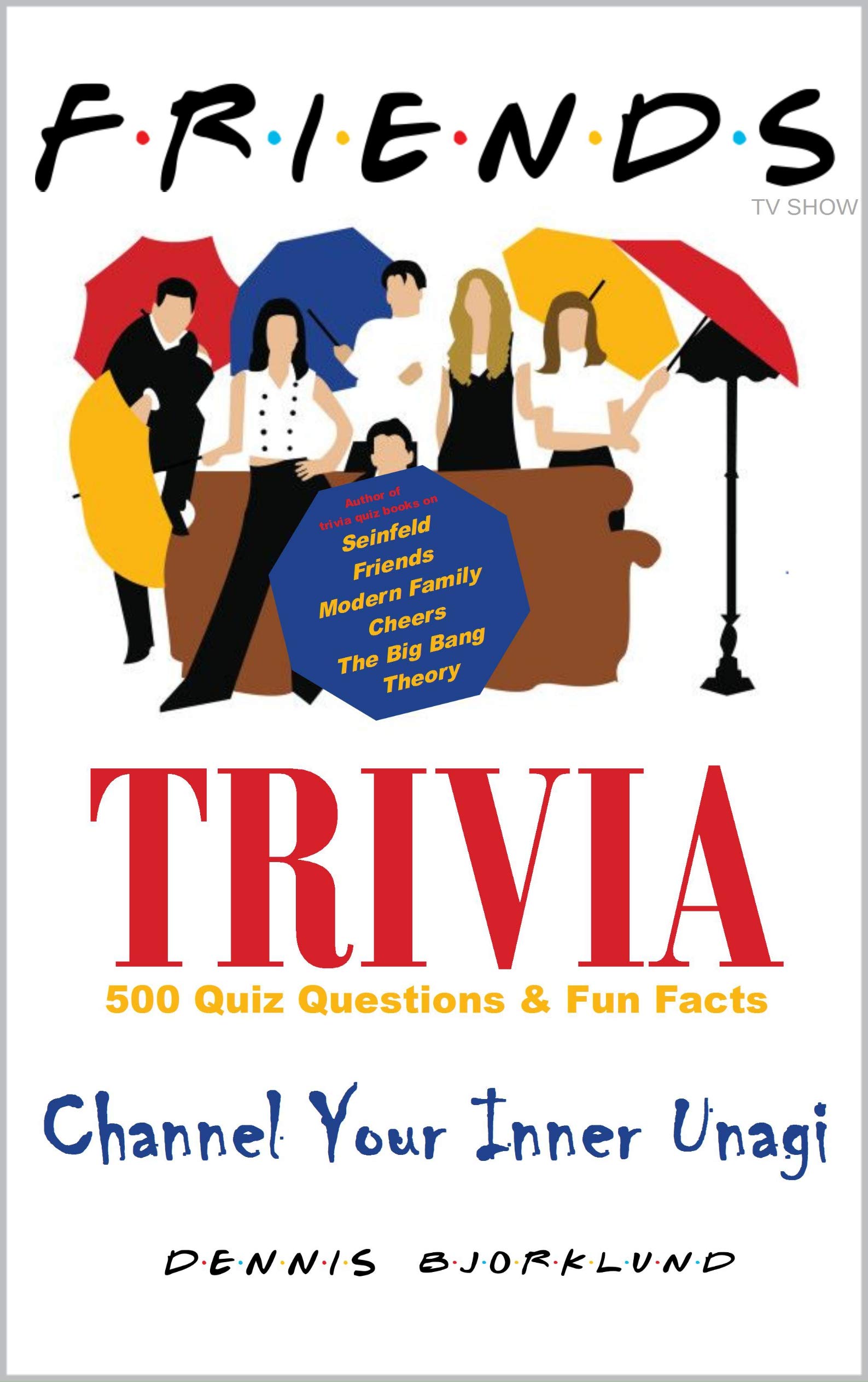 Friends TV Show Trivia Quiz & Fun Facts: Channel Your Inner Unagi by ...