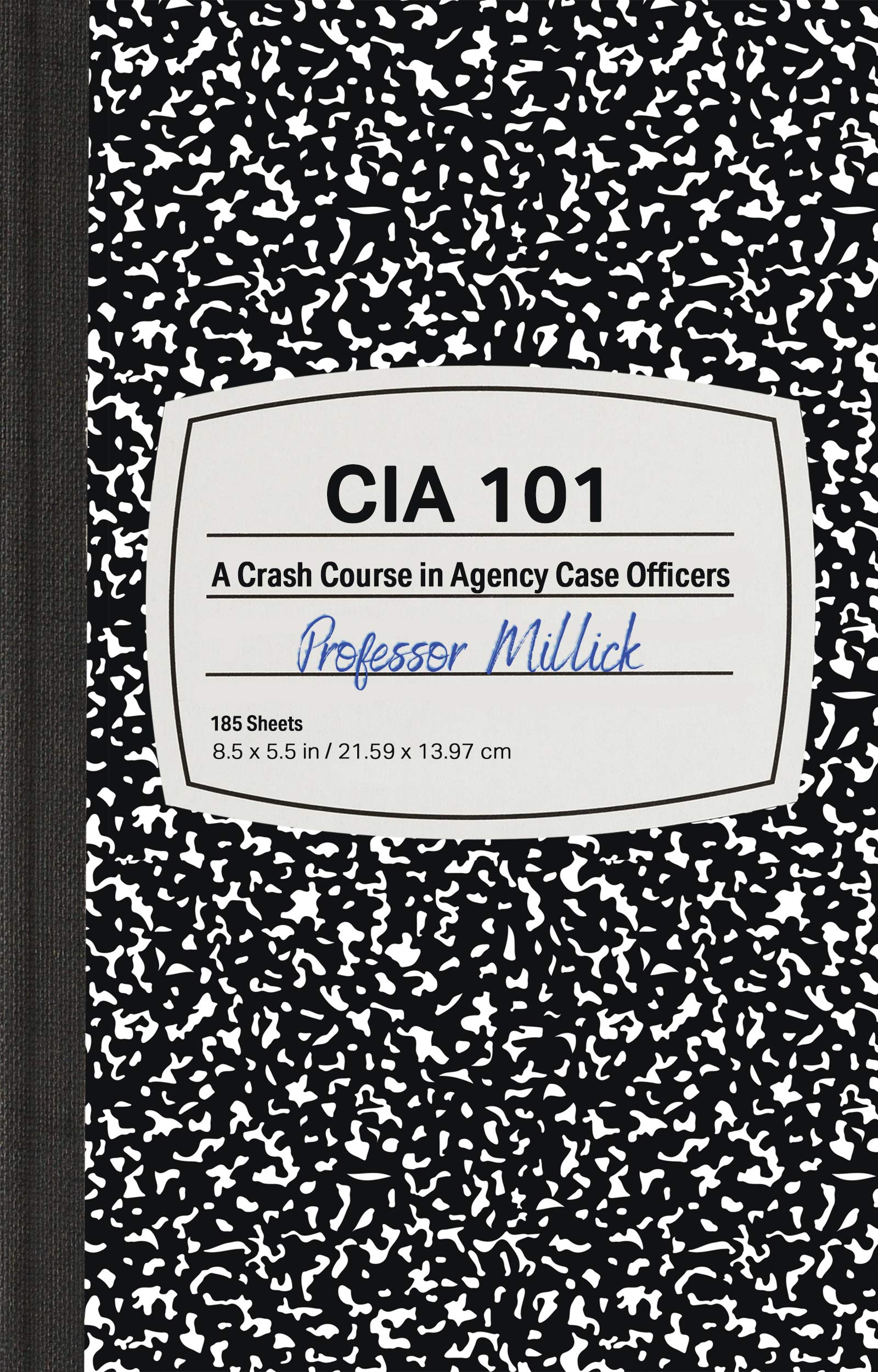 CIA 101: A Crash Course in Agency Case Officers by Millick | Goodreads