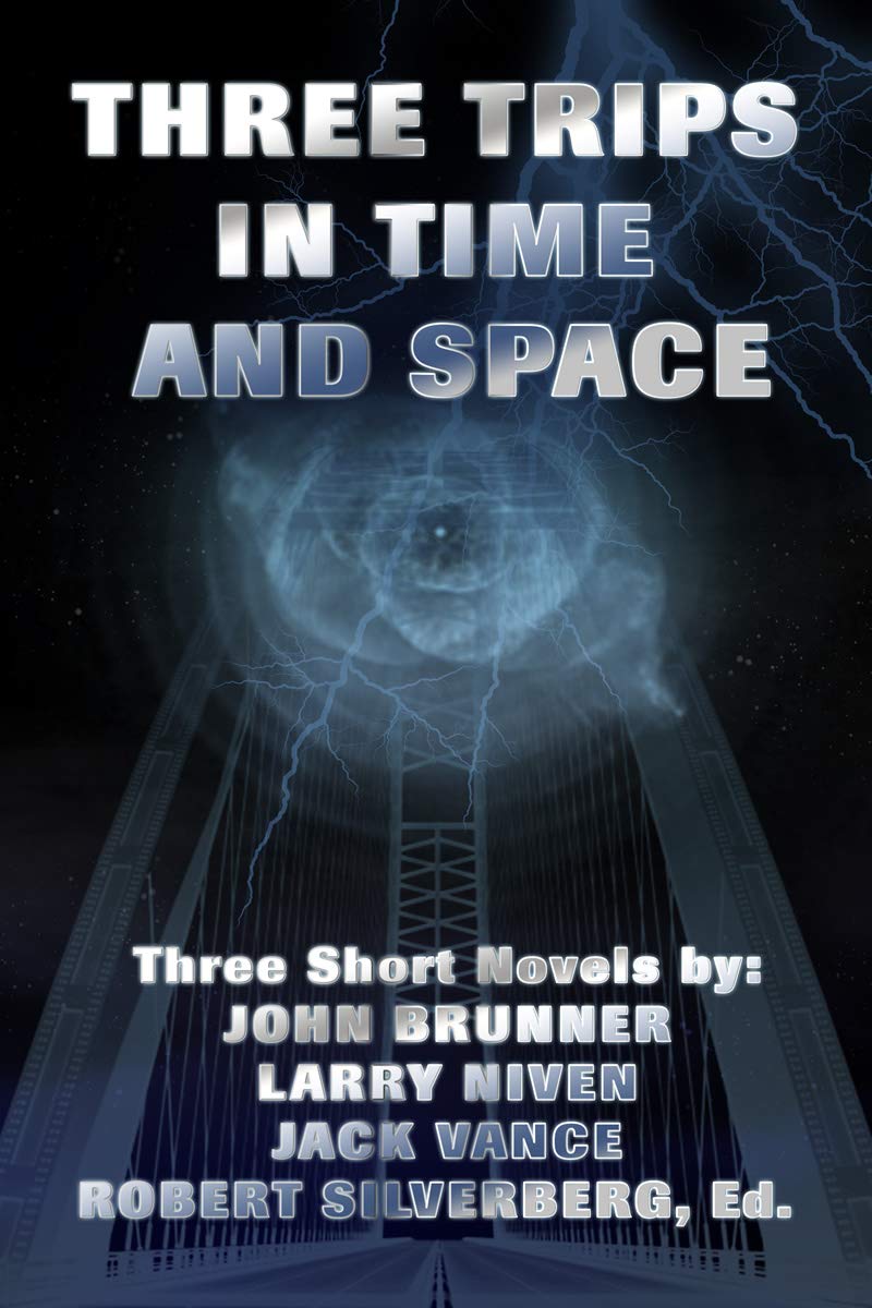 Three Trips in Time and Space by Robert Silverberg | Goodreads