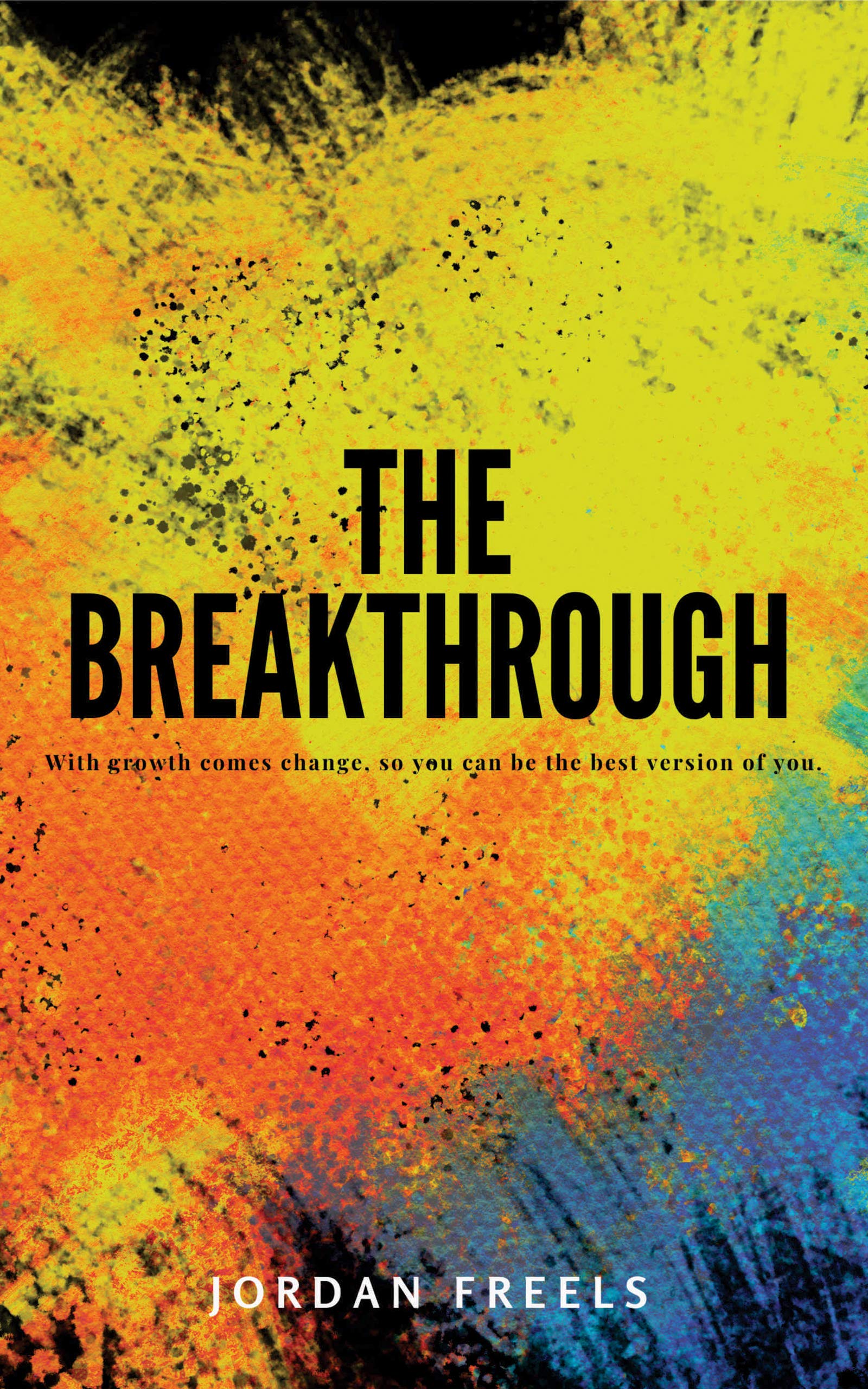 The Breakthrough by Jordan Freels | Goodreads
