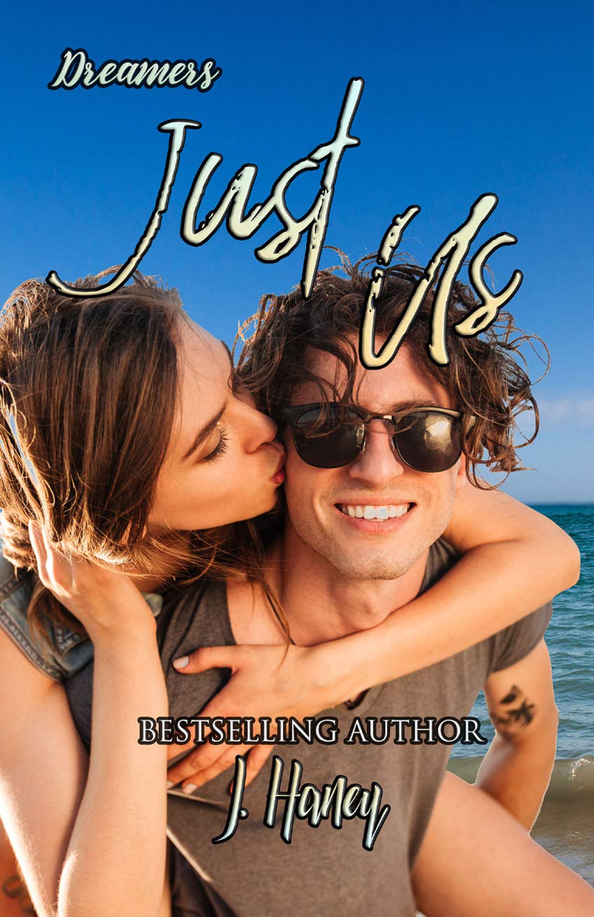 Just Us (Dreamers #1) by J. Haney | Goodreads