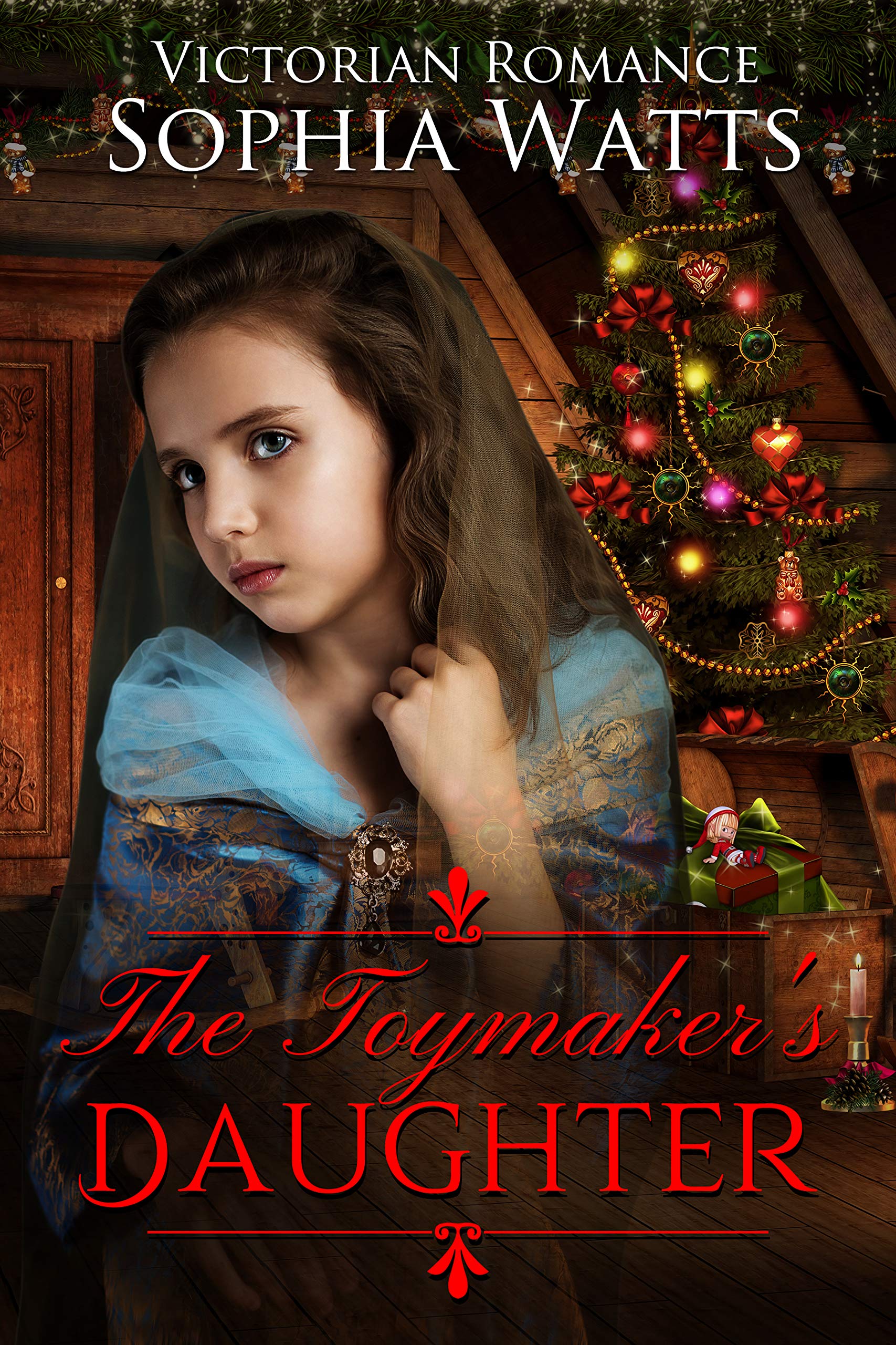 The Toymaker's Daughter by Sophia Watts | Goodreads