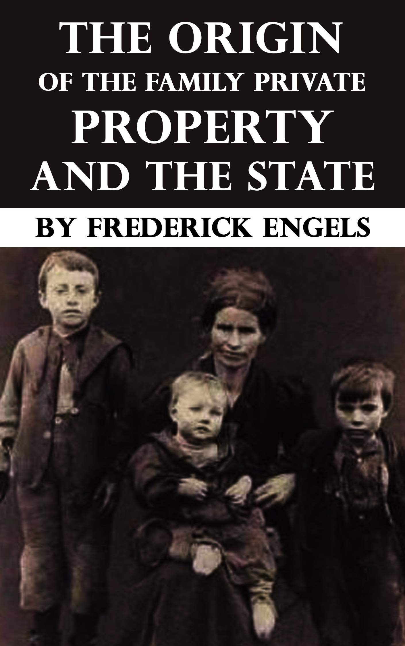 The Origin of the Family Private Property and the State: Annotated by ...