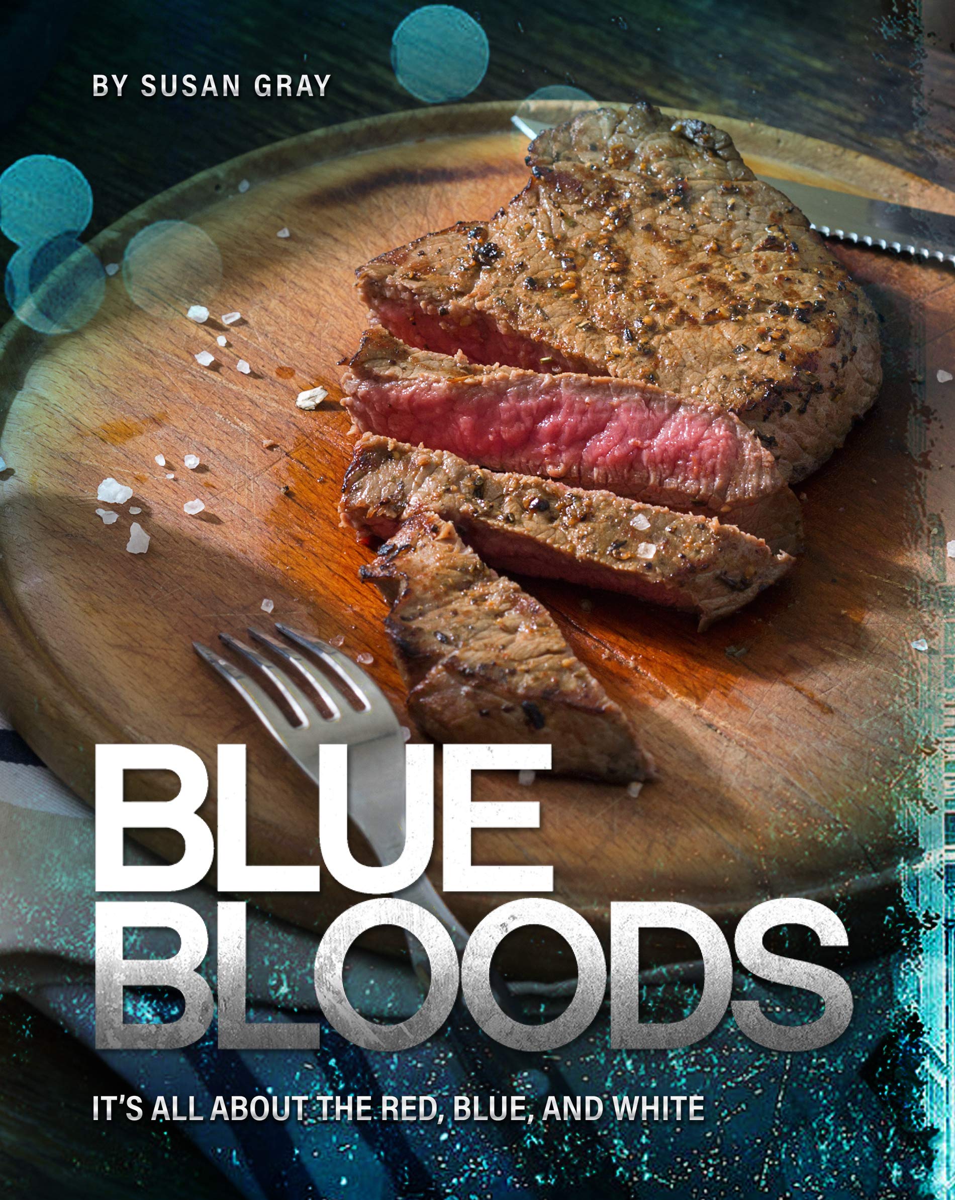 Blue Bloods: It's All About the Red, Blue, And White by Susan Gray ...
