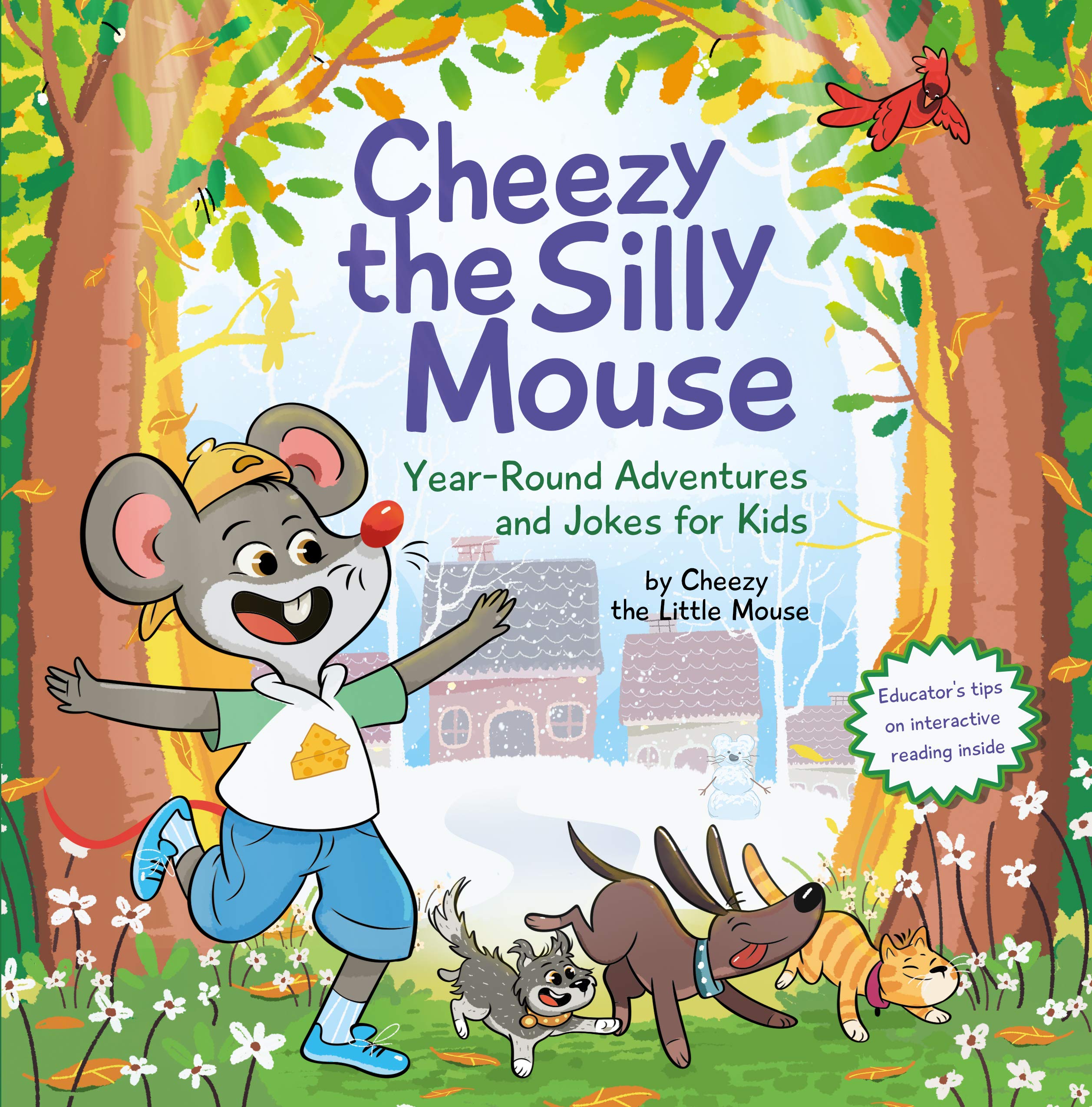 Cheezy the Silly Mouse: Year-Round Adventures and Jokes for Kids: Fun ...
